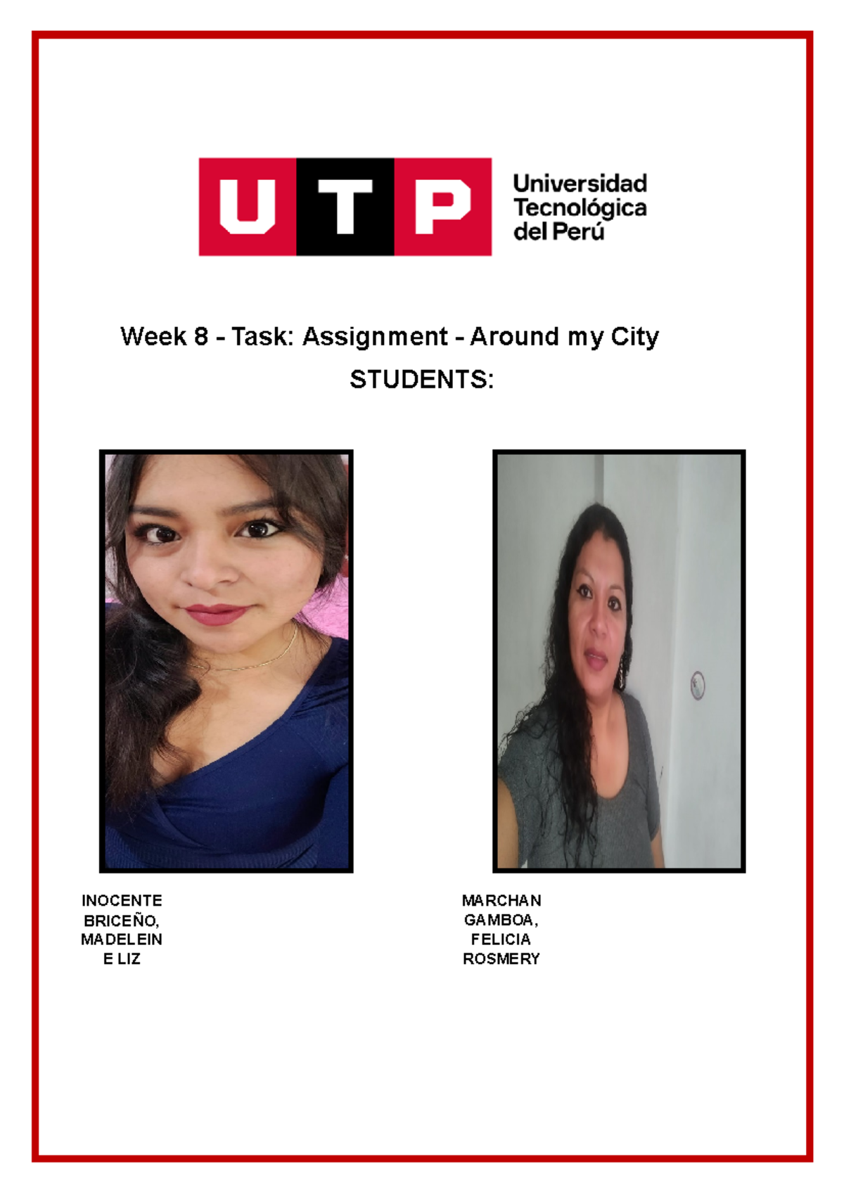 Week 8 felicia - derecho - Week 8 - Task: Assignment - Around my City STUDENTS: MARCHAN GAMBOA ...