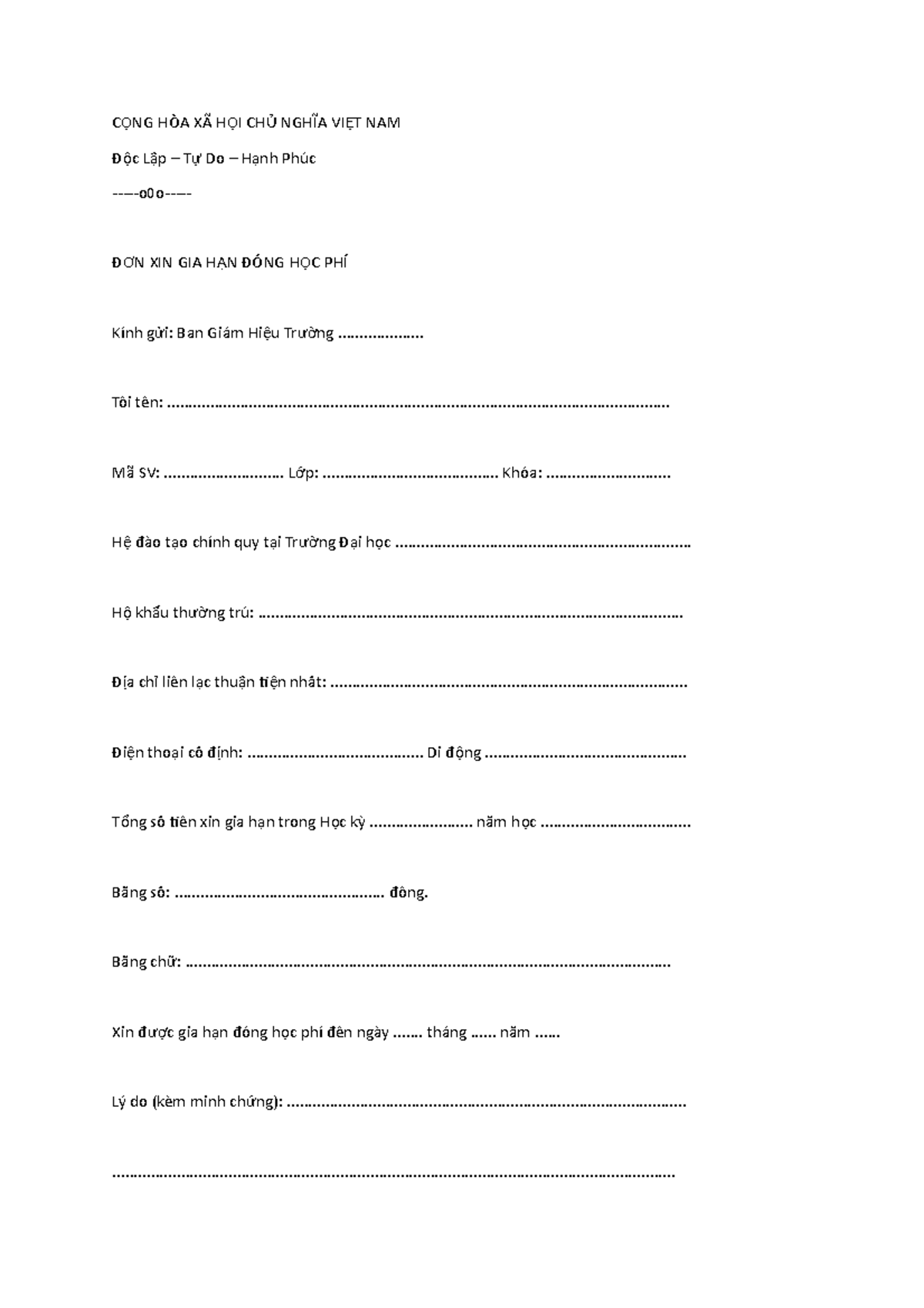 đơn xin gia hạn học phí - C Đ c L p – T ỘộNG HÒA XÃ H ậ ự Do – H nh Phúc ỘI CH ạ Ủ NGHĨA VI T ...