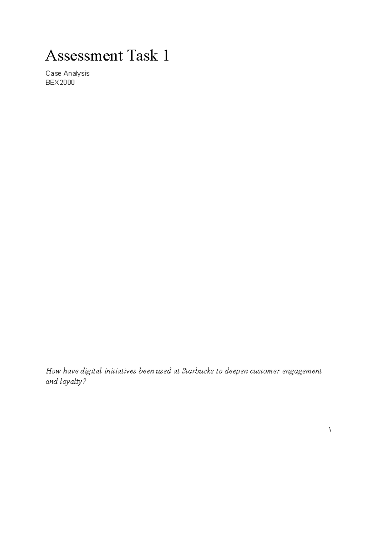 BEX2000 Assesment task 1 - Assessment Task 1 Case Analysis BEX How have ...