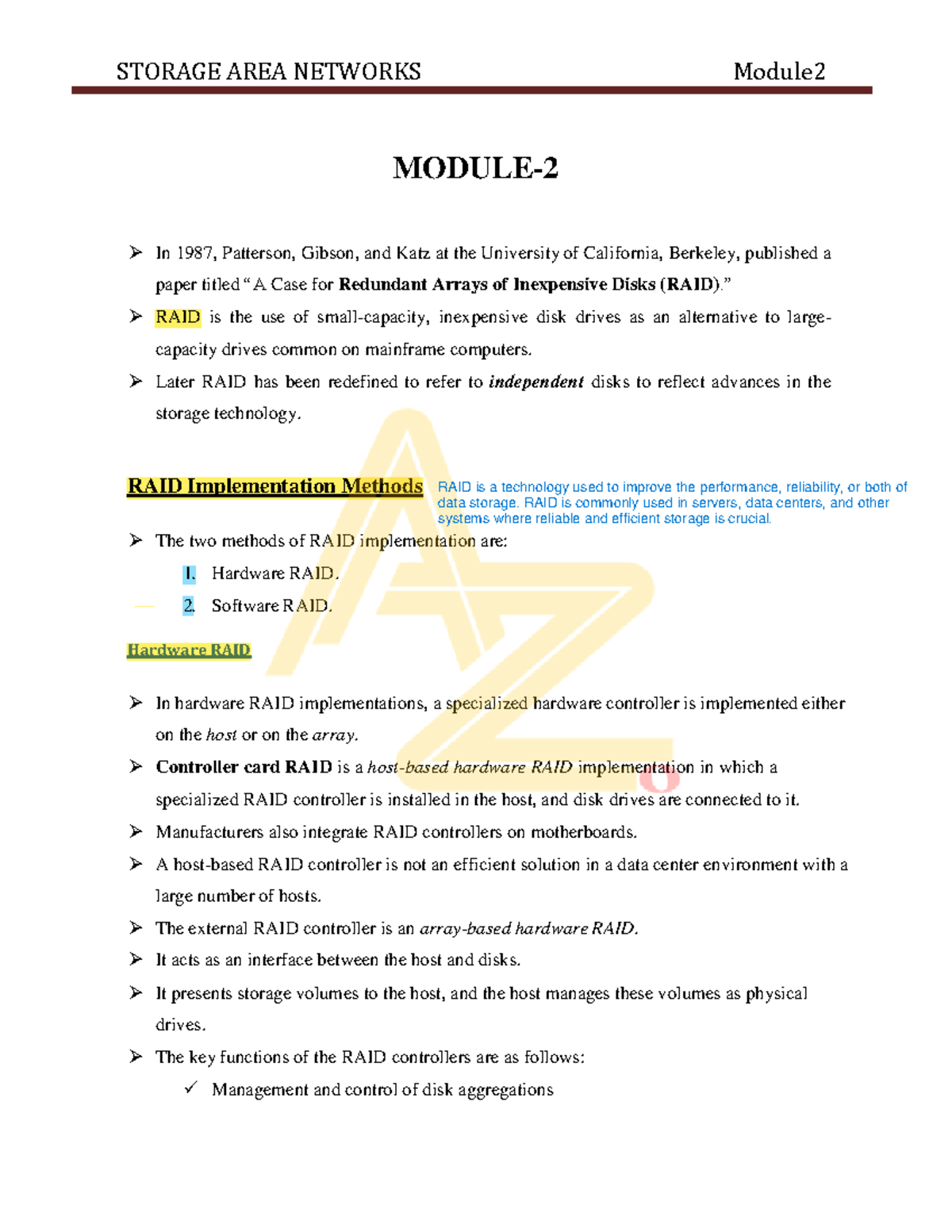 SAN MOD2 - STORAGE AREA NETWORKS Module MODULE- In 1987, Patterson, Gibson, and Katz at the ...