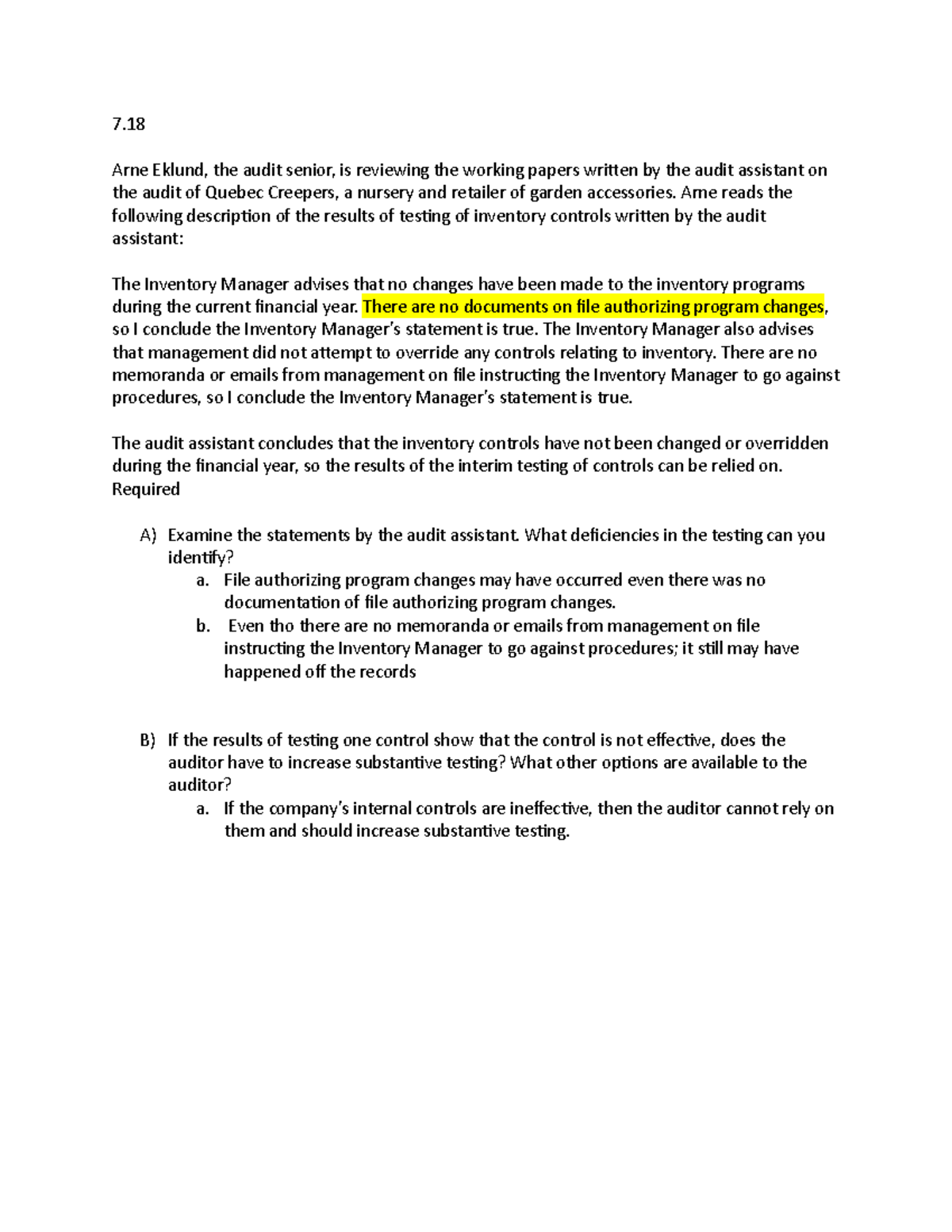 Audit 2 Hw 2 - homework - 7. Arne Eklund, the audit senior, is ...