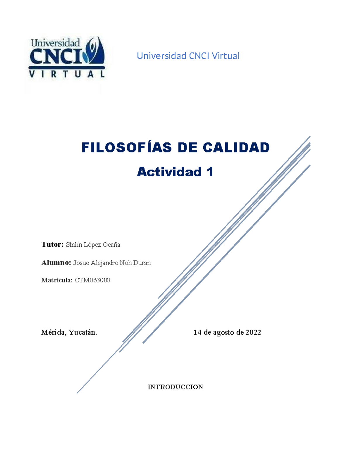 Filosofias de calidad act 1 - FILOSOFÍAS DE CALIDAD Actividad 1 Tutor: Stalin López Ocaña Alumno ...
