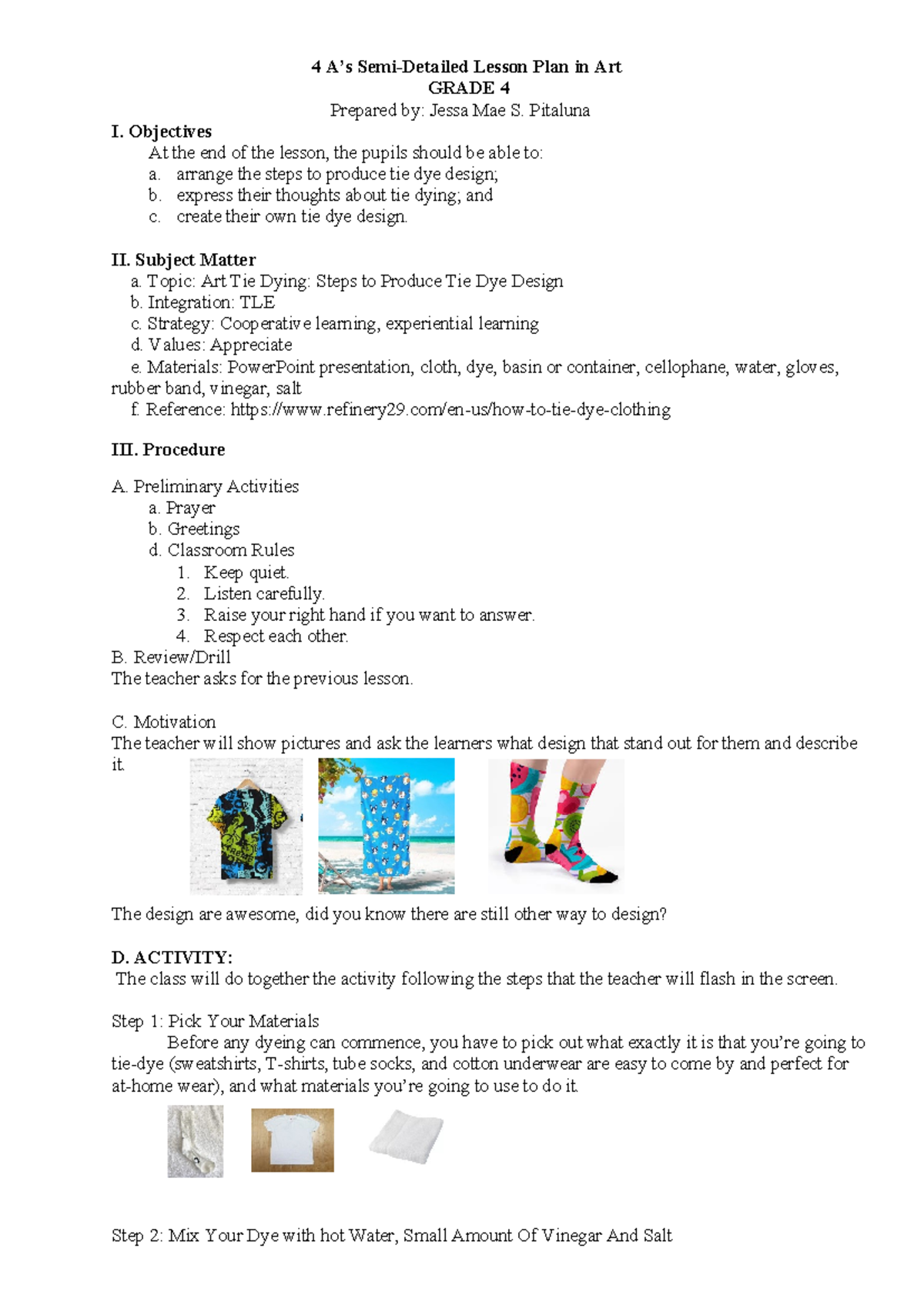 Tie Dye - 4 A’s Semi-Detailed Lesson Plan in Art GRADE 4 Prepared by ...