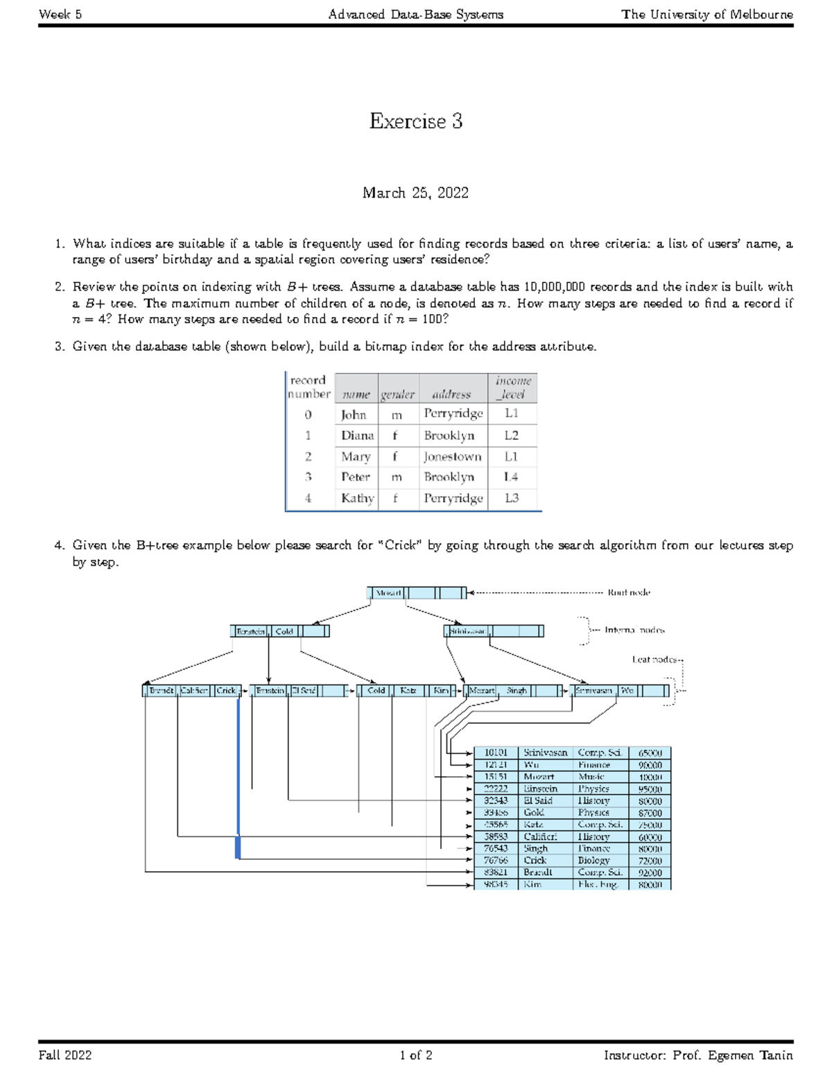 E3-Week5 - n/a - Week 5 Advanced Data-Base Systems The University of Melbourne Exercise 3 March ...