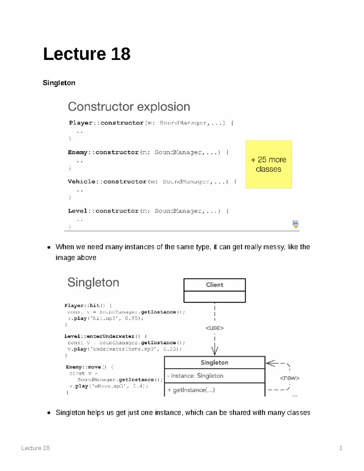 Lecture 18 Lecture 18 Singleton When We Need Many Instances Of The Same Type It Can Get
