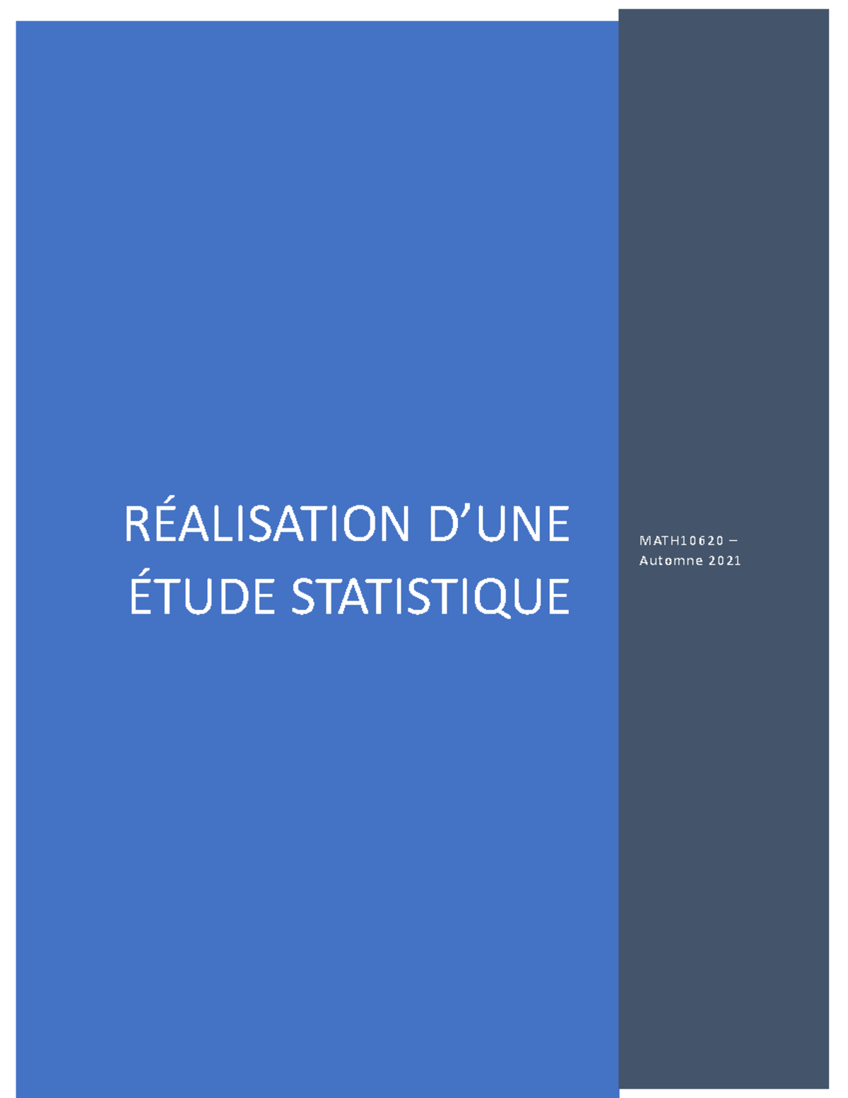 Rapport - RÉALISATION D’UNE ÉTUDE STATISTIQUE MATH10620 – Automne 2021 ...