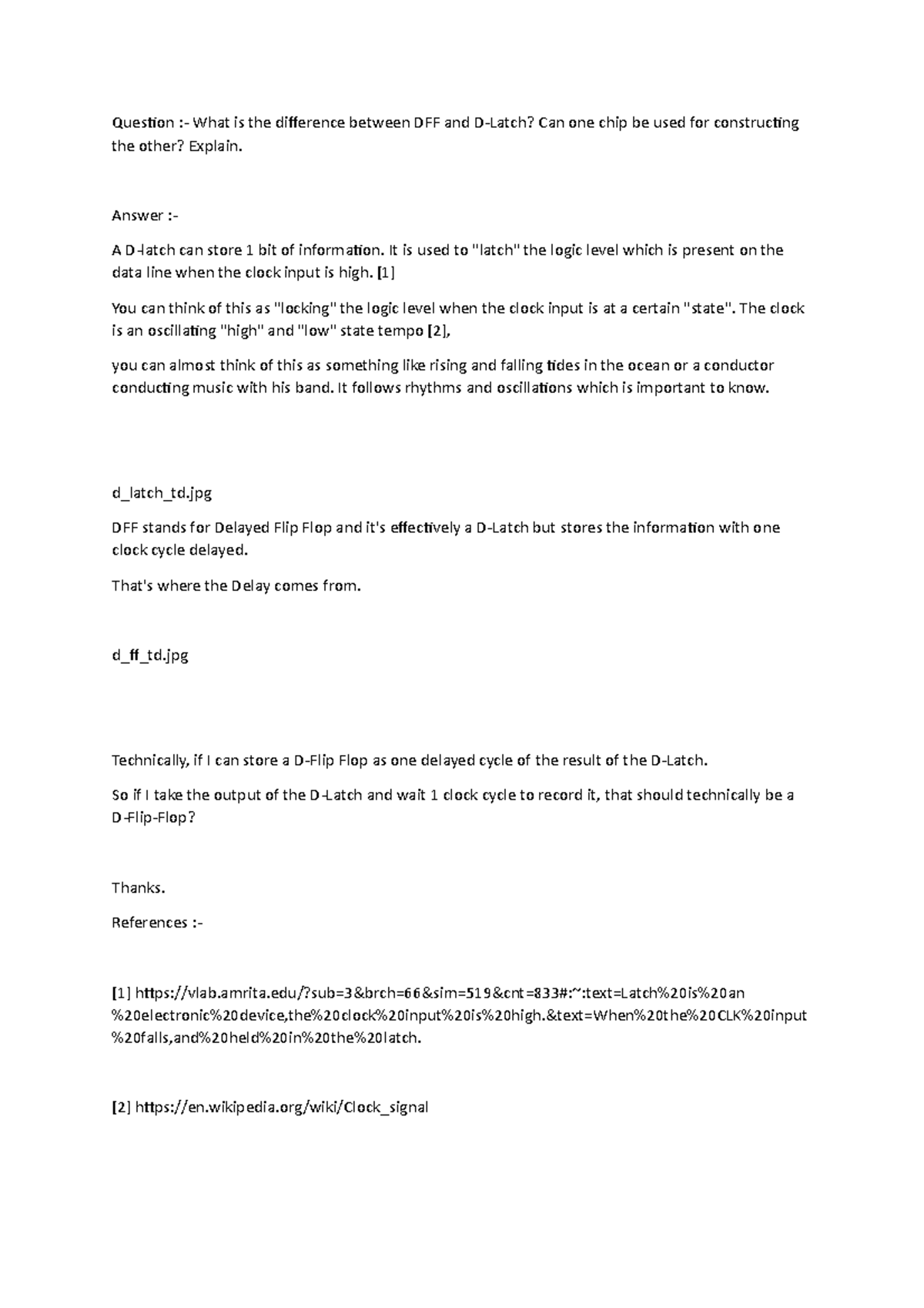 Discussion Assignment 4 - Question :- What is the difference between ...