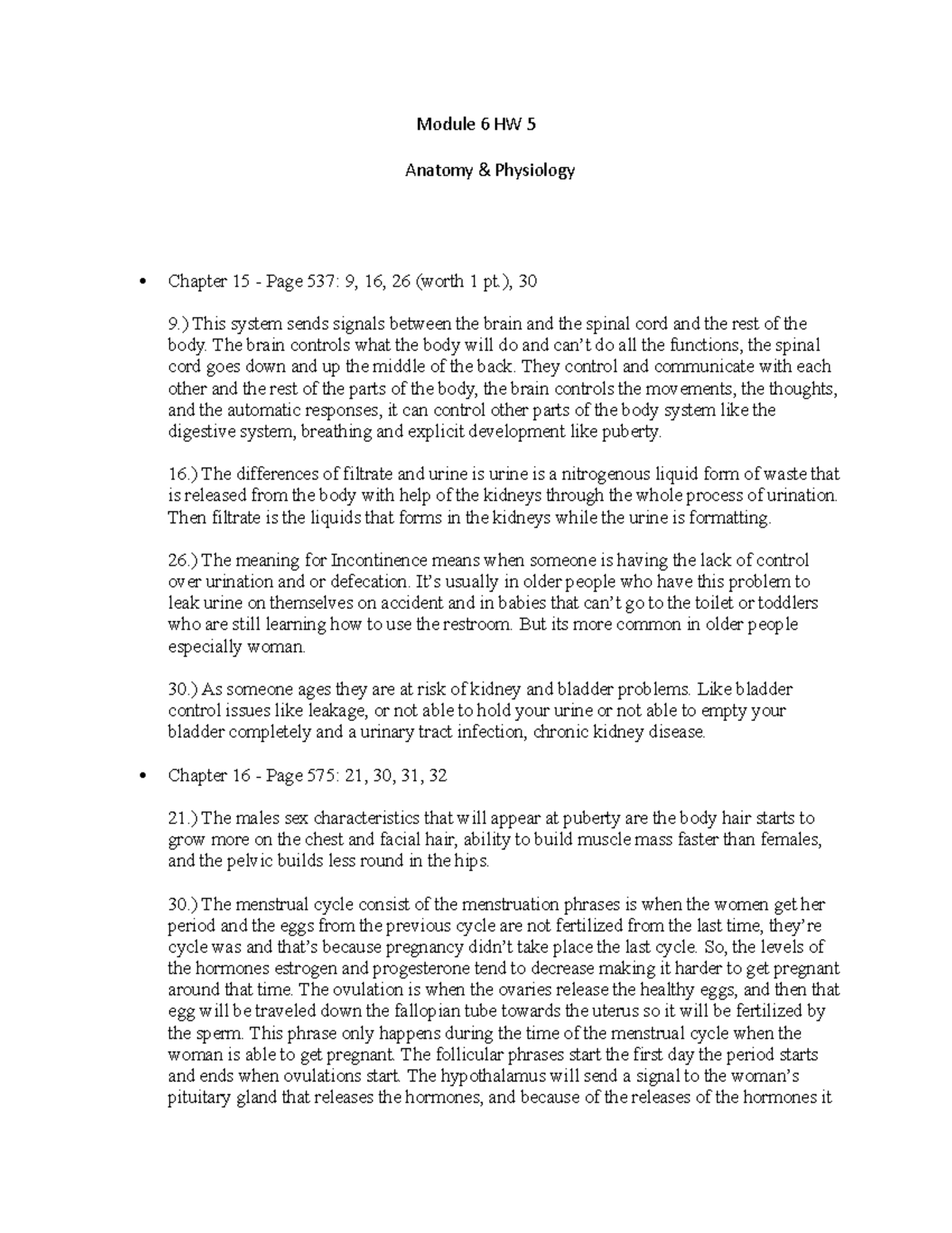 Module 6 Homework 5 - Module 6 HW 5 Anatomy & Physiology Chapter 15 - Page 537: 9, 16, 26 - Studocu