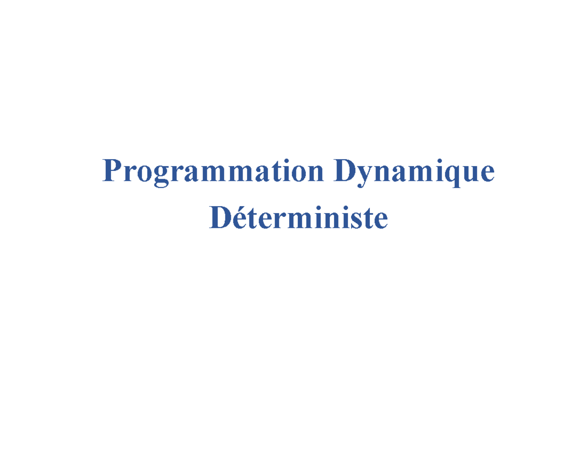 4.1 Prog Dynamique Déterministe - Déterministe Introduction La ...