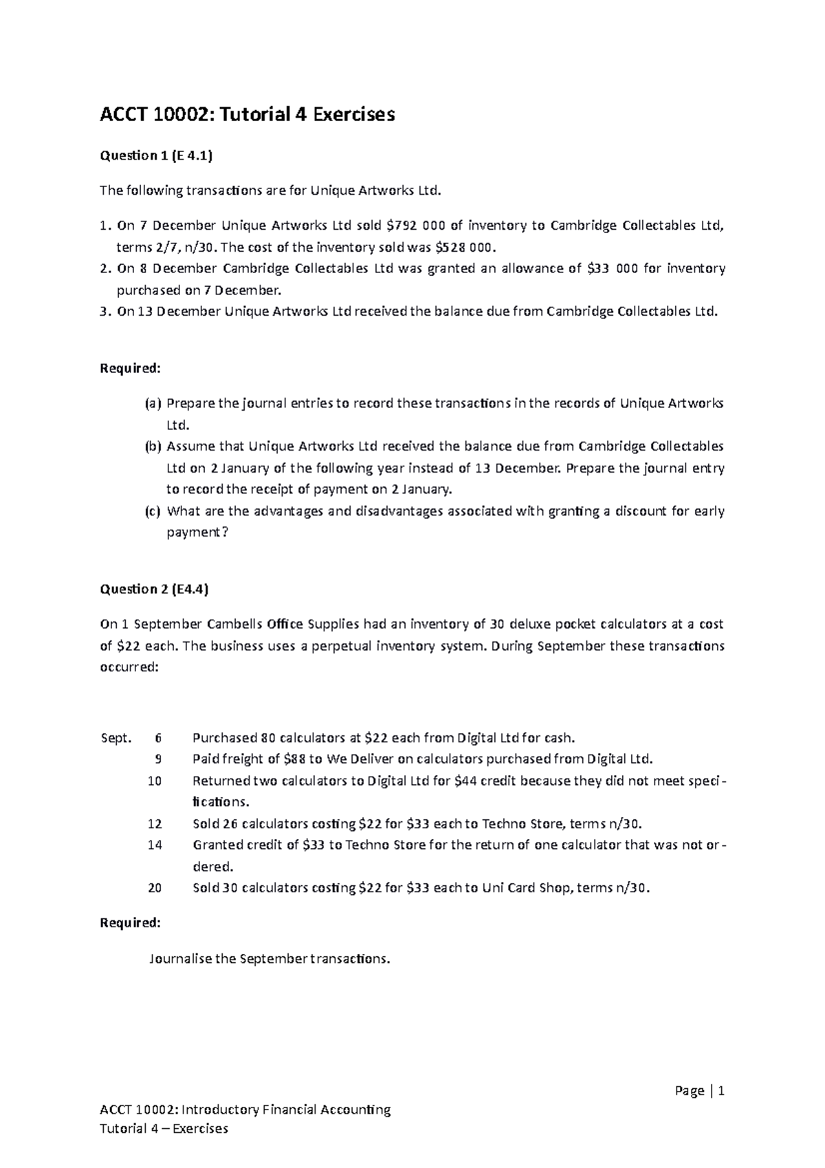 ACCT10002 S2 2016 Tutorial 4 Exercises - ACCT 10002: Tutorial 4 Exercises Question 1 (E 4) The ...
