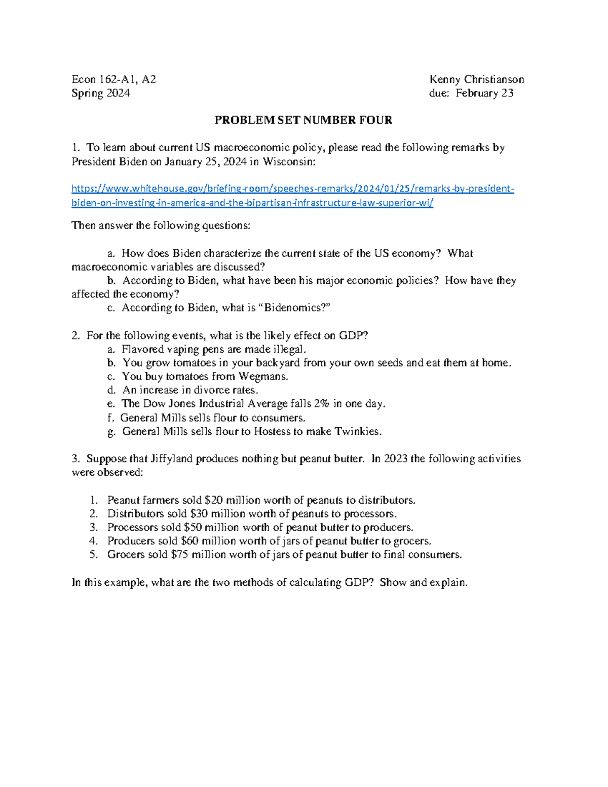 Problem set 4 - Econ 162-A1, A2 Kenny Christianson Spring 2024 due: February 23 PROBLEM SET ...