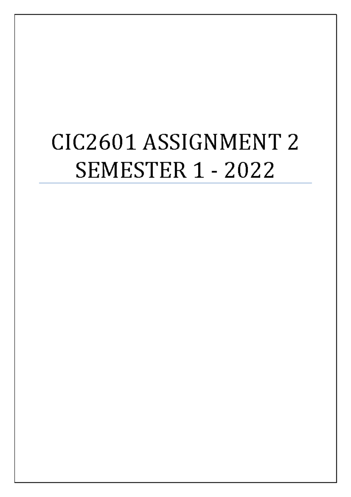 CIC2601- Assignment-2- Semester-1 2022 MEMO - CIC2601 ASSIGNMENT SEMESTER 1 - 2 QUESTION 1 ...