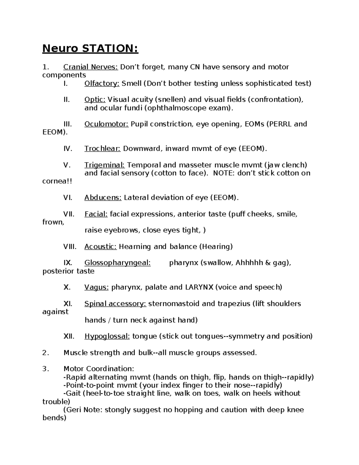Neuro - notes - Neuro STATION: 1. Cranial Nerves: Don’t forget, many CN ...
