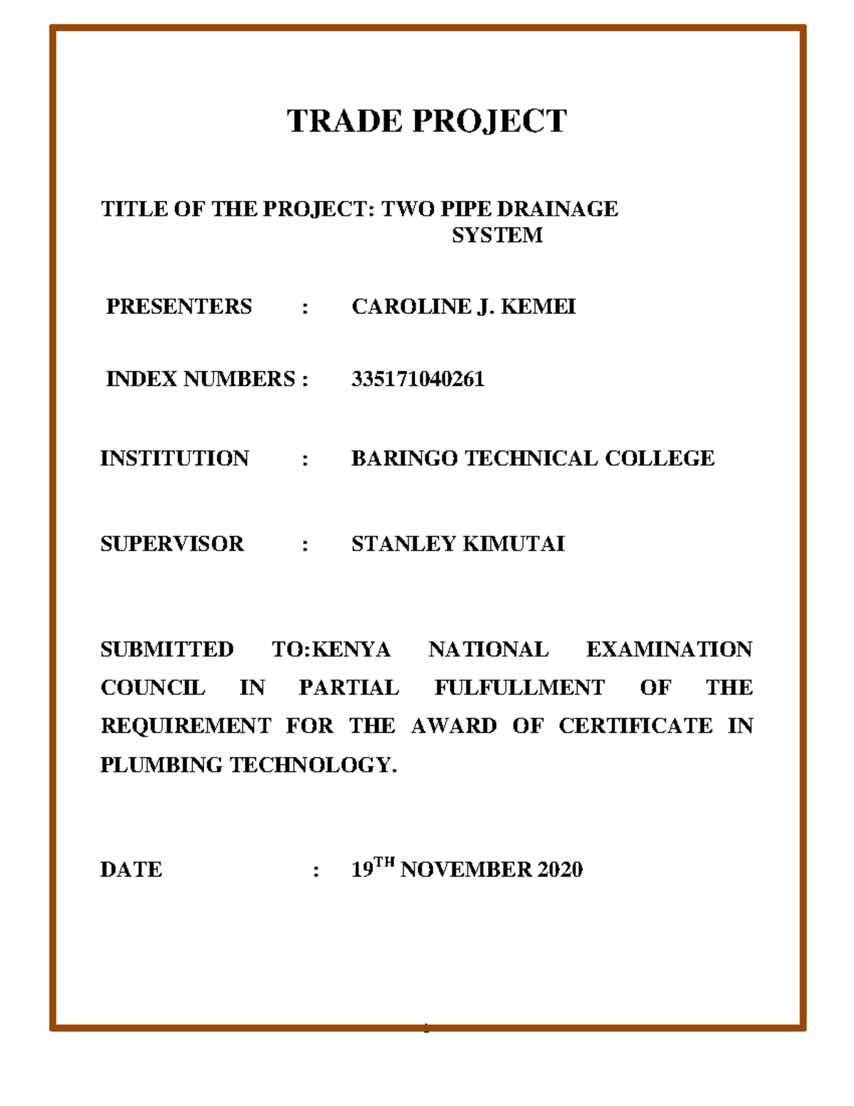 5171040261 - nice work - TRADE PROJECT TITLE OF THE PROJECT: TWO PIPE ...