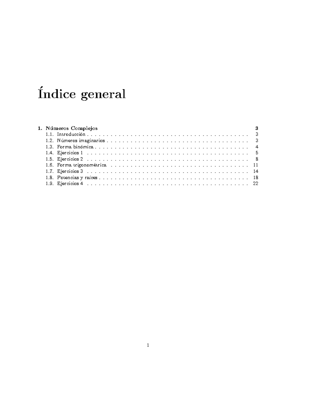 Complejos sinr - ́ N ́umeros Complejos Indice general Introducci ́on N ́umeros imaginarios Forma ...