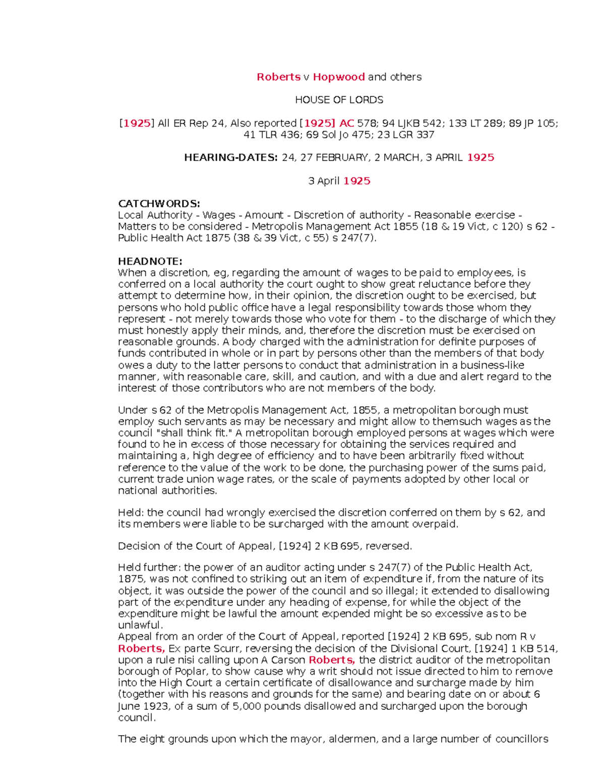 Roberts v Hopwood and others - HEADNOTE: When a discretion, eg ...
