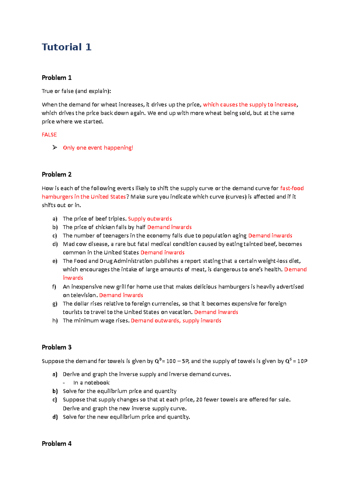 Tutorial 1 - Tutorial 1 Problem 1 True or false (and explain): When the ...