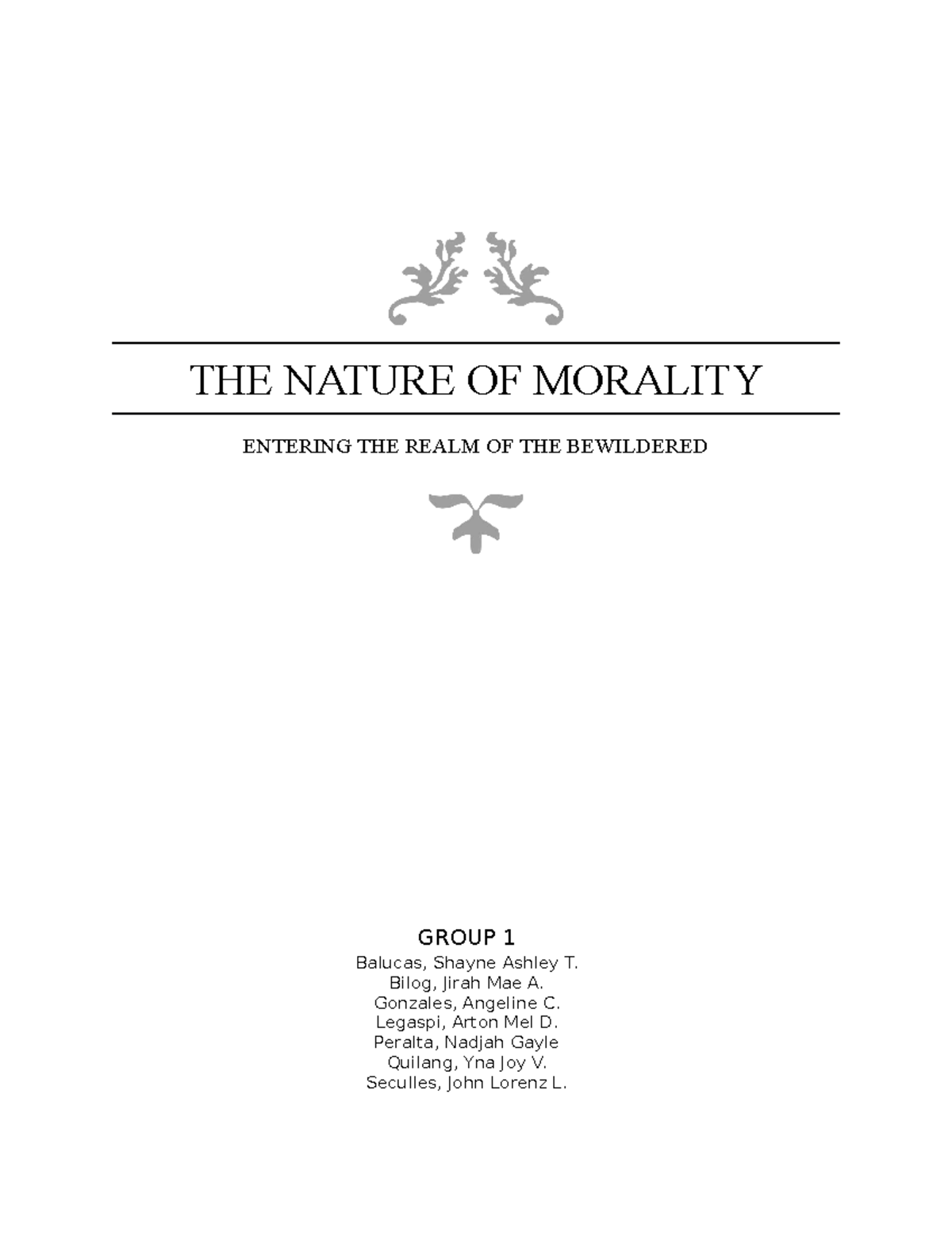 The-Nature-of-Morality - THE NATURE OF MORALITY ENTERING THE REALM OF THE BEWILDERED GROUP 1 ...