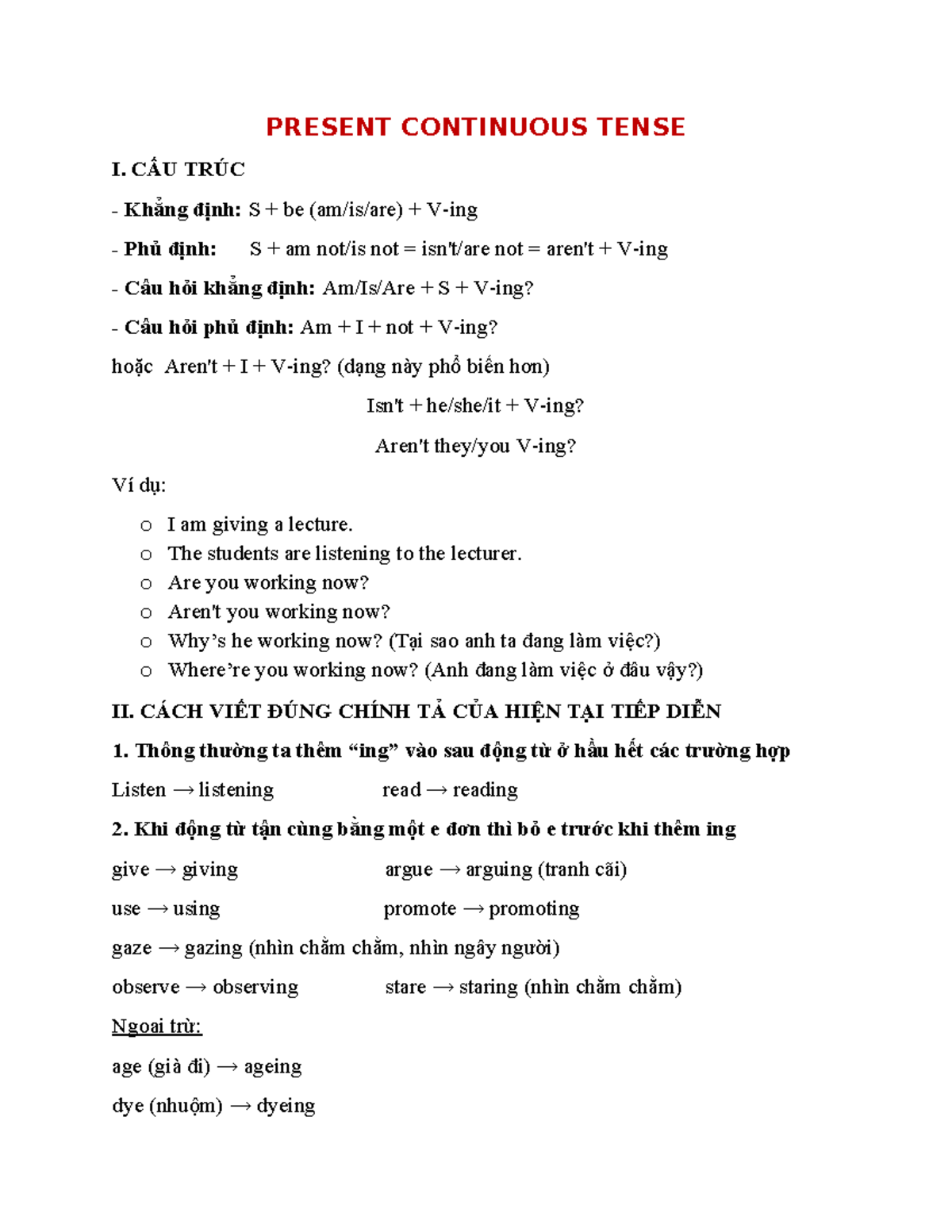 Present Continuous Tense - PRESENT CONTINUOUS TENSE I. CẤU TRÚC - Khẳng ...