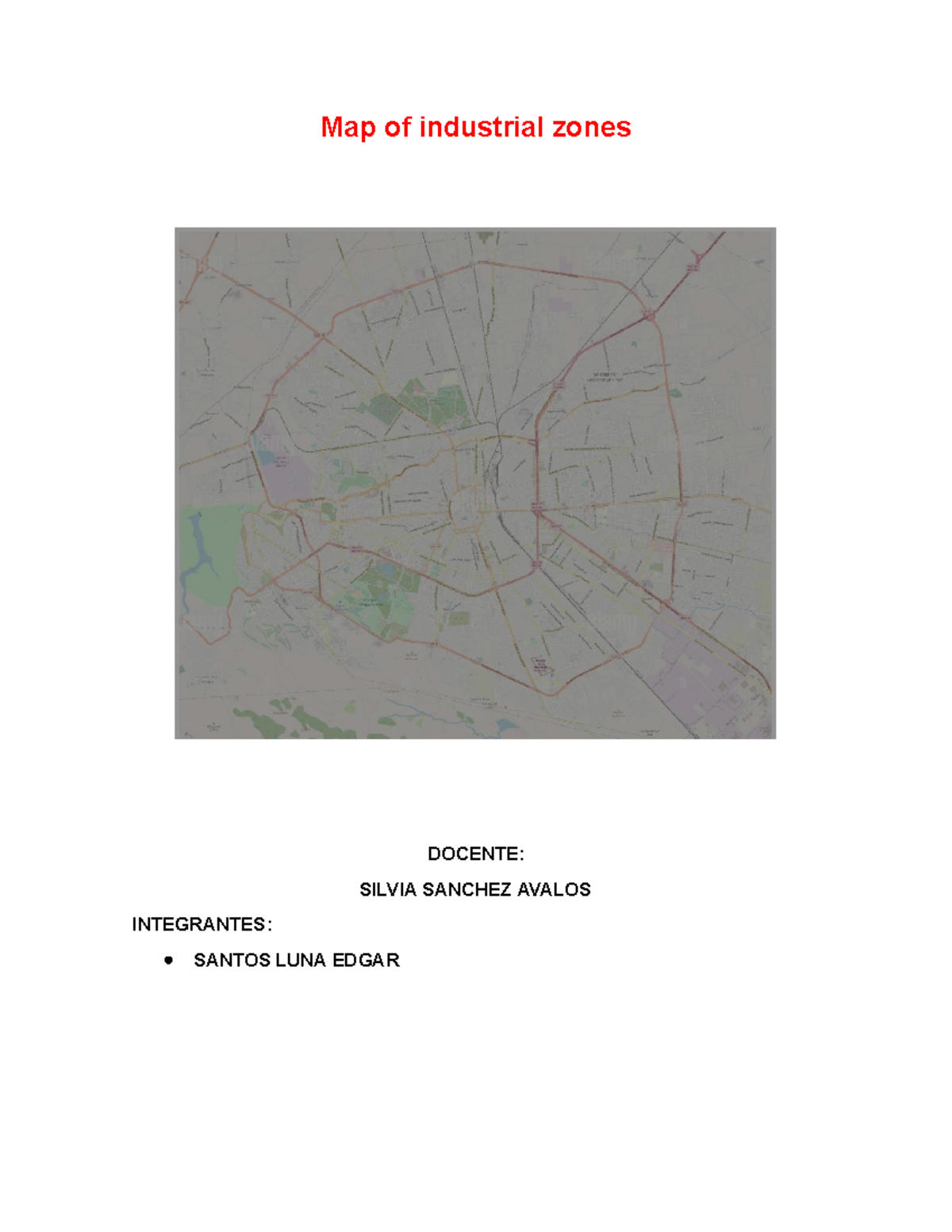Map of industrial zones - Map of industrial zones DOCENTE: SILVIA ...