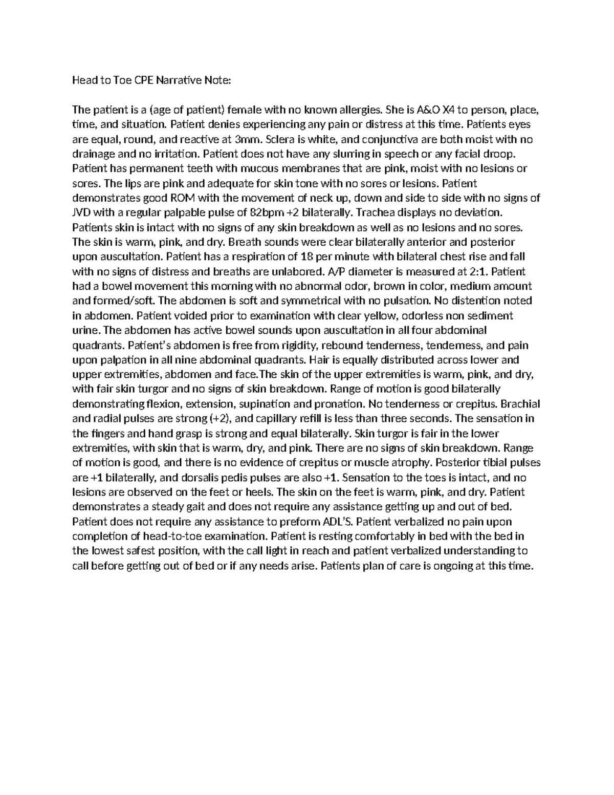 Head to Toe CPE Narrative Note - She is A&O X4 to person, place, time ...