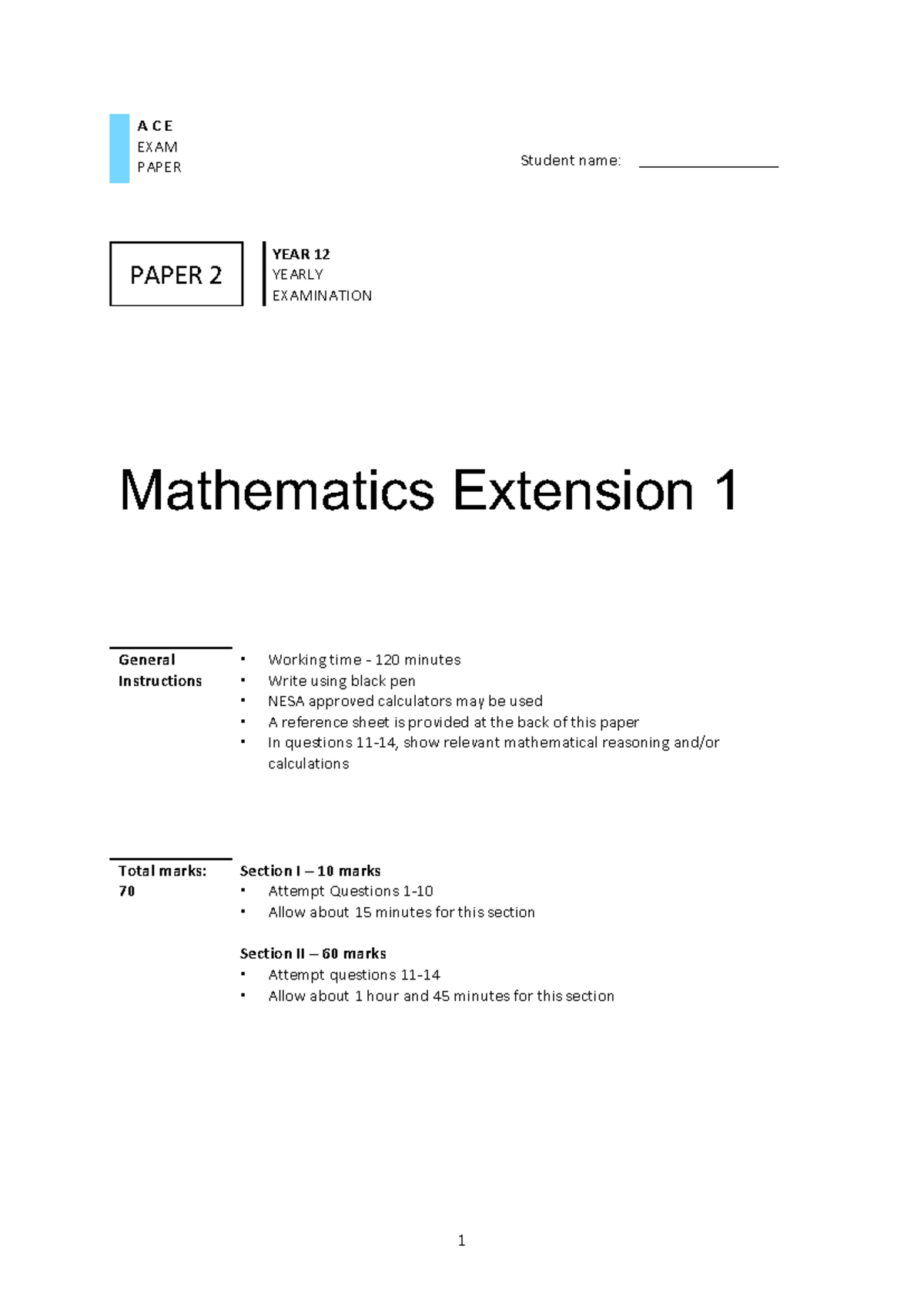 2020 Ext 1 - ACE Paper 2 - A C E EXAM PAPER Student name ...
