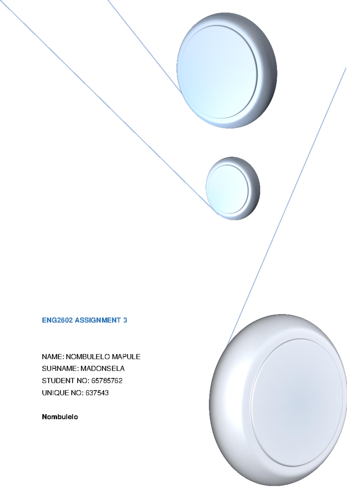 Eng2602 - Note - ENG 2602 ASSIGNMENT 3 NAME: NOMBULELO MAPULE SURNAME ...