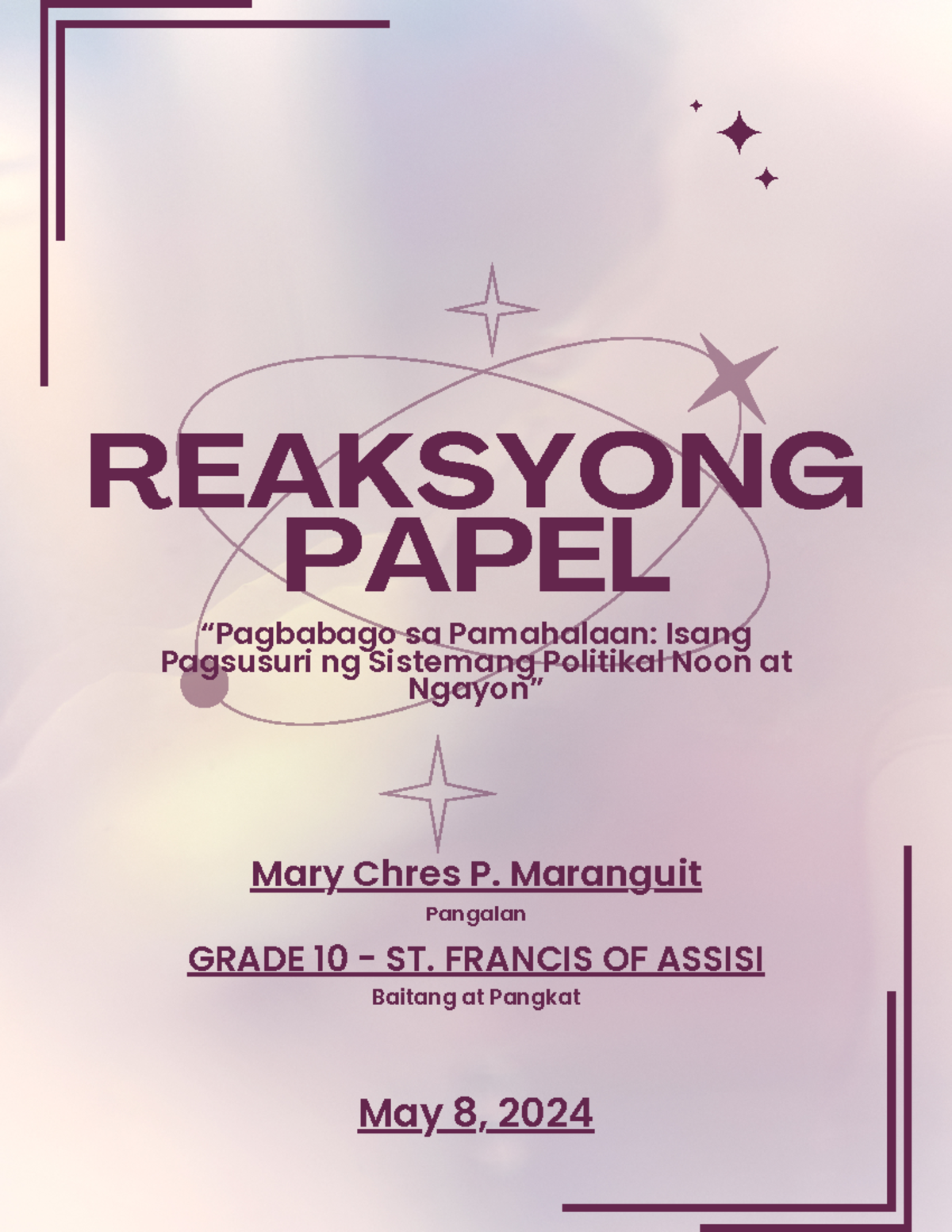 Reaction Paper for this Course - REAKSYONG PAPEL Mary Chres P ...