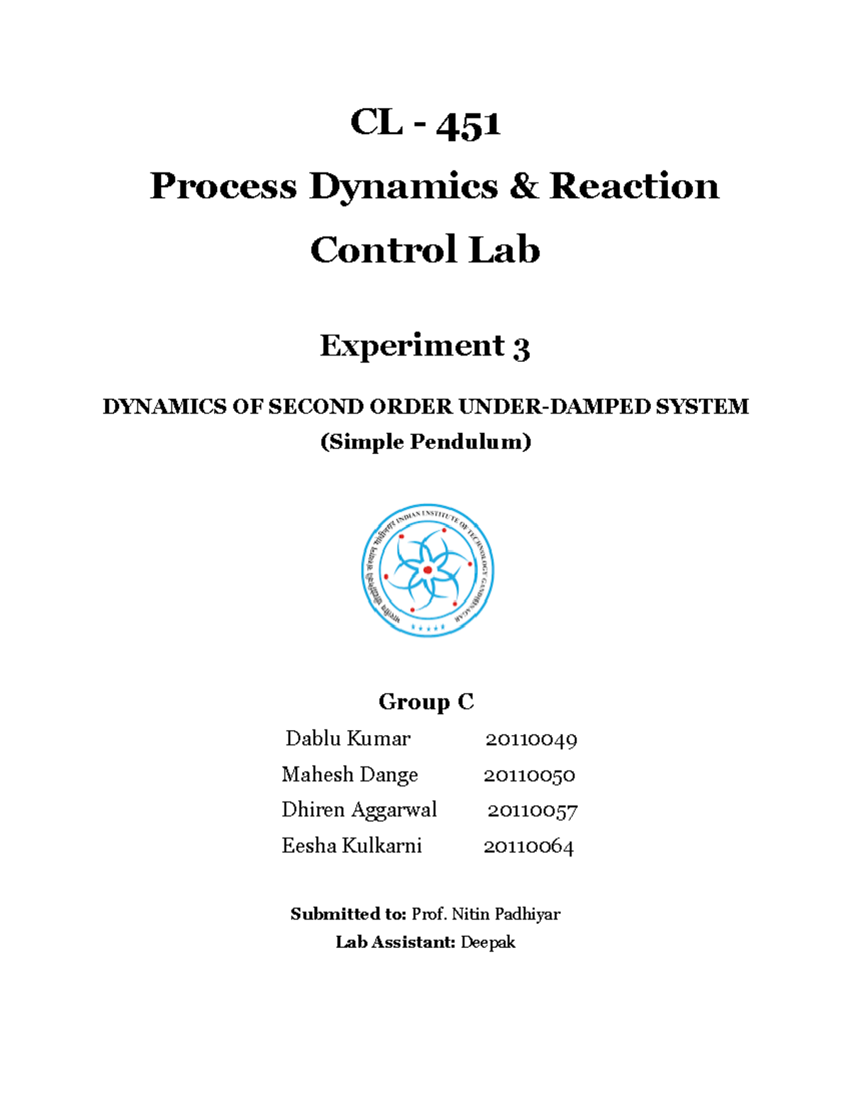 Simple Pendulum Group C - CL - 451 Process Dynamics & Reaction Control Lab Experiment 3 DYNAMICS ...