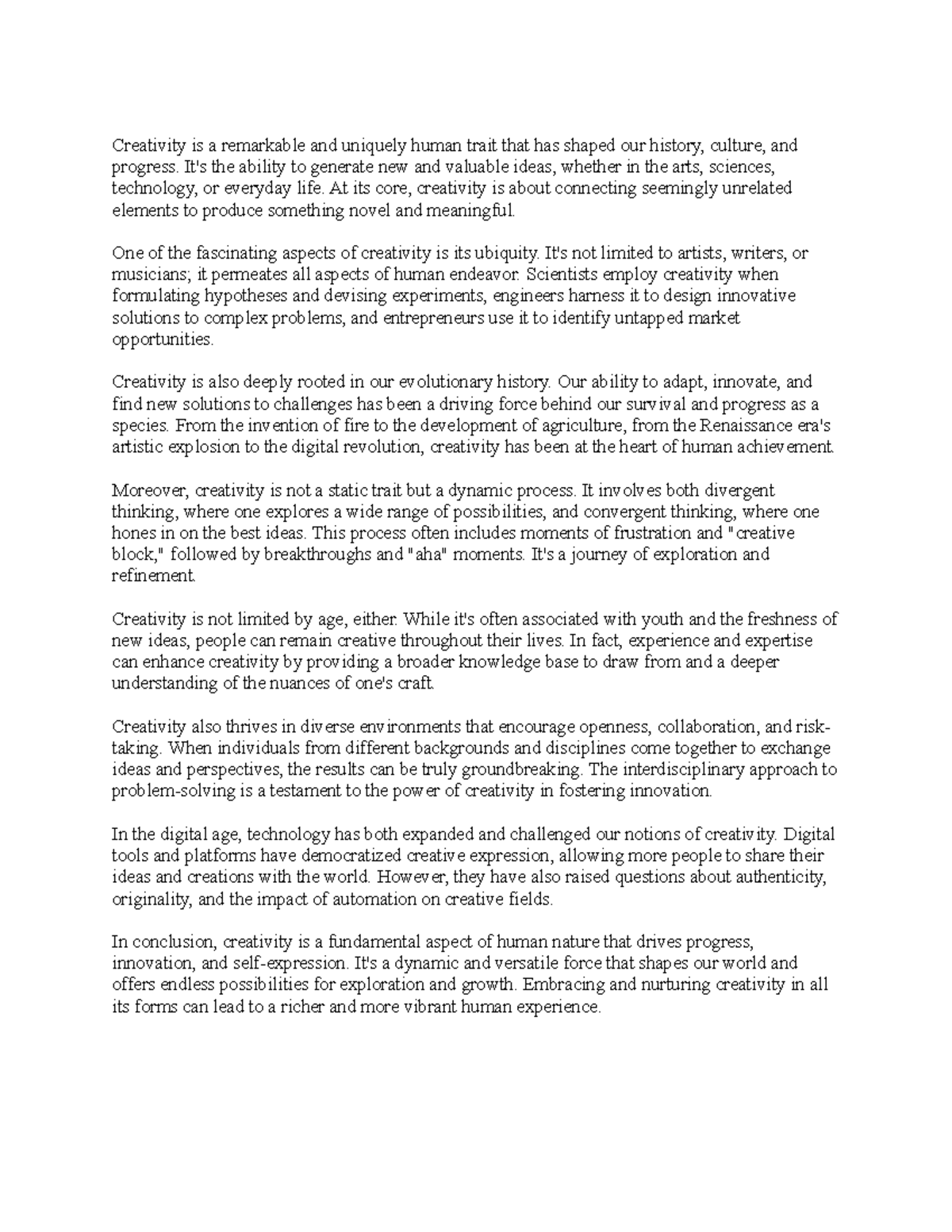 Creativity is a remarkable and uniquely human trait that has shaped our ...