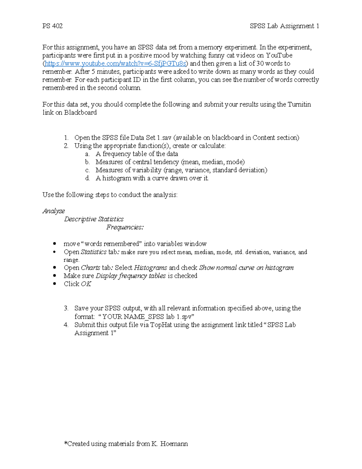 211 SPSS Lab Assignment 1 - PS 402 SPSS Lab Assignment 1 For this assignment, you have an SPSS ...