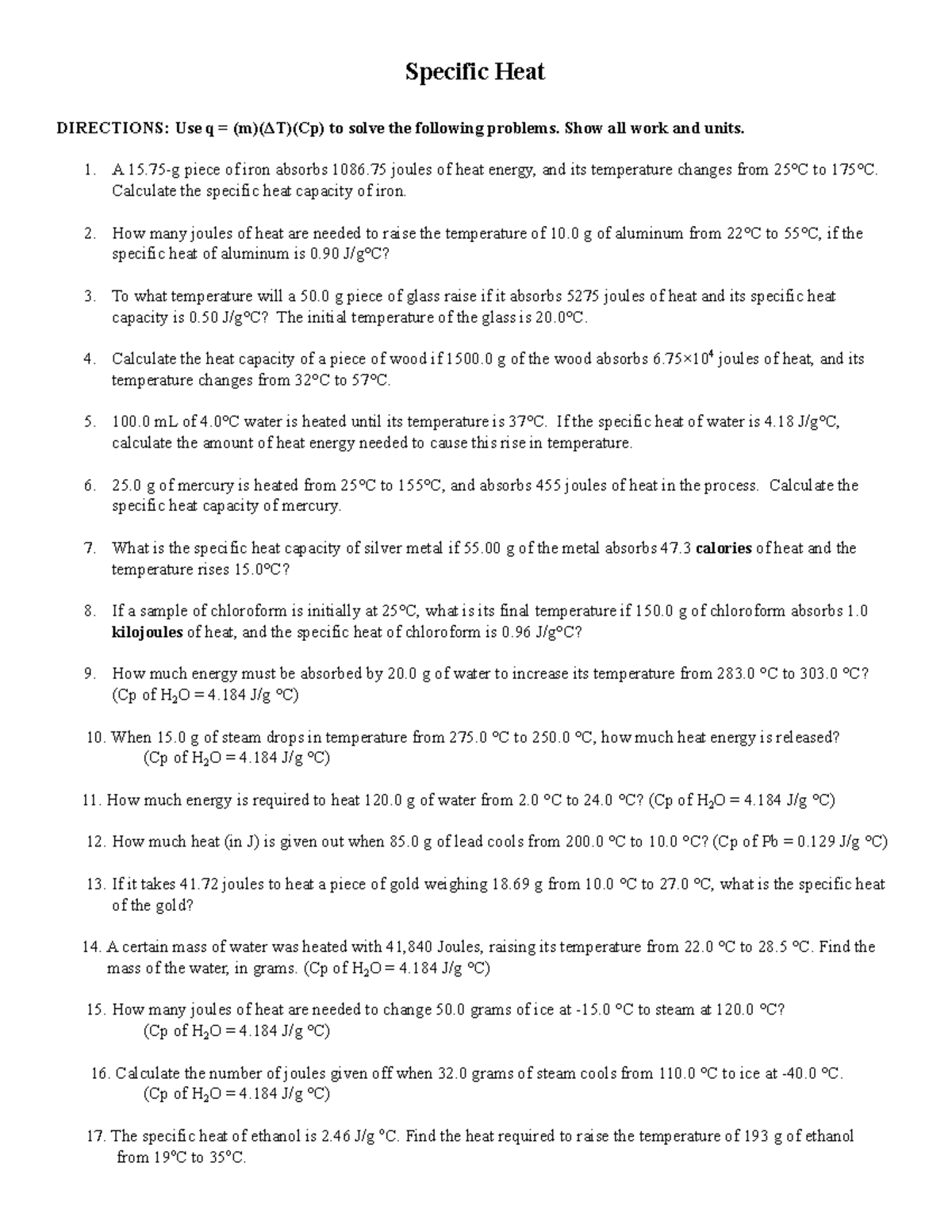 Submit me - Answers - Specific Heat DIRECTIONS: Use q = (m)(ΔT)(Cp) to ...