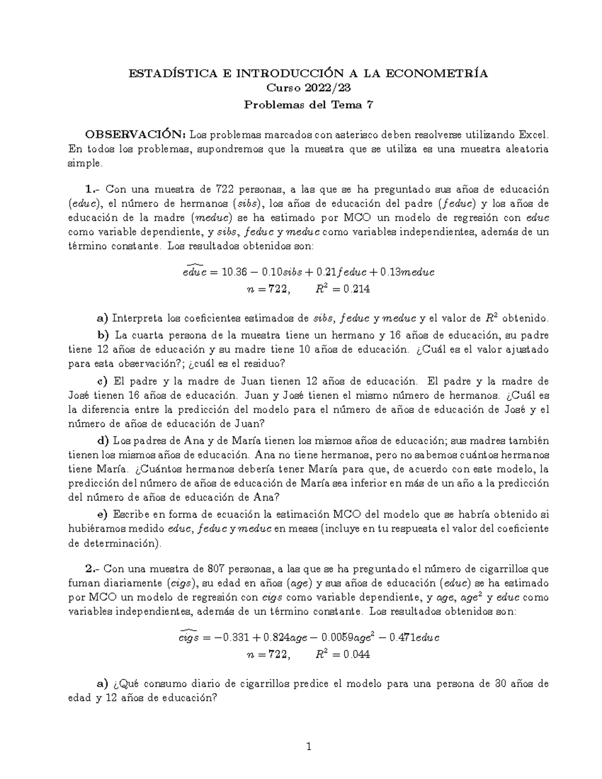 Problemastema 7 - practica 7 de econometria - ESTADÕSTICA E INTRODUCCI”N A LA ECONOMETRÕA Curso ...