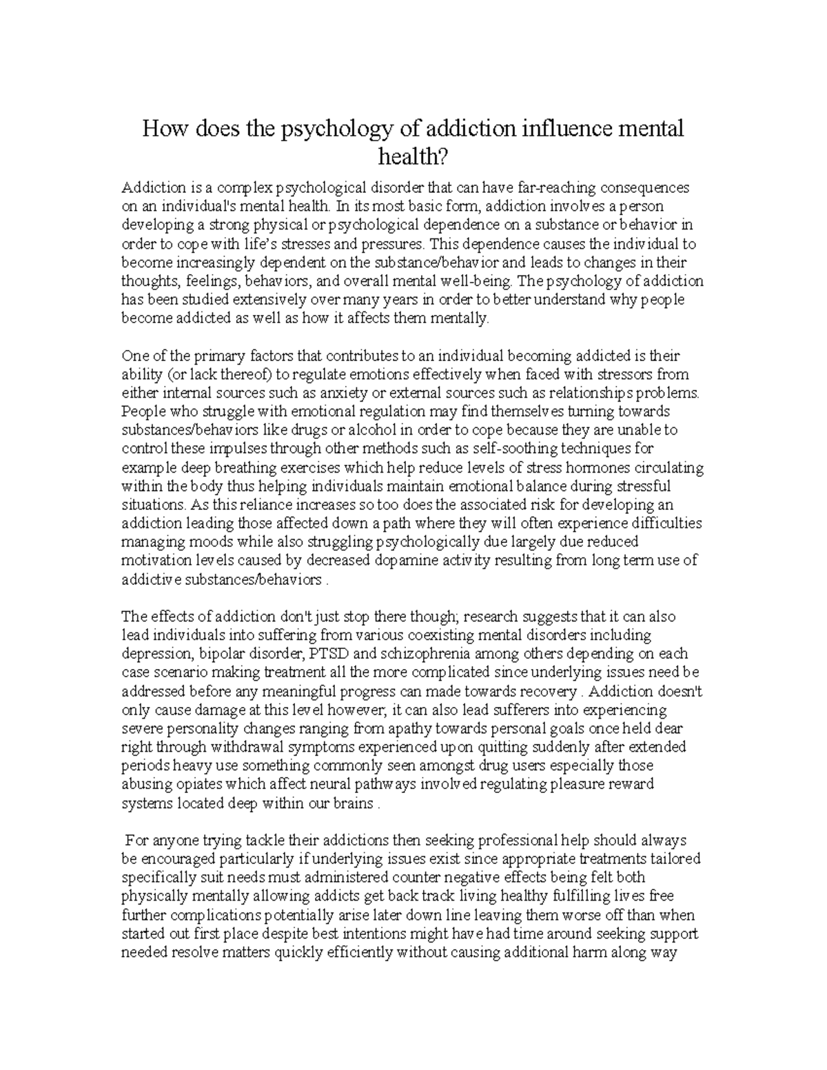 intro to psychology - How does the psychology of addiction influence ...