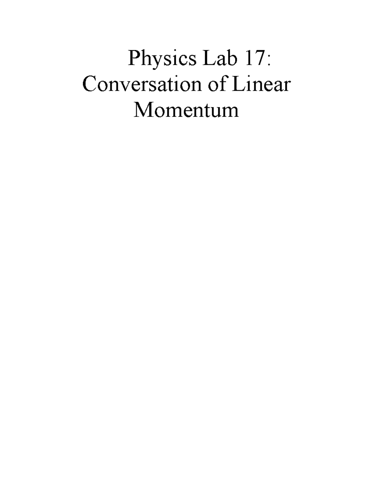 Lab 17 Conversation of Linear Momentum - Physics Lab 17: Conversation ...