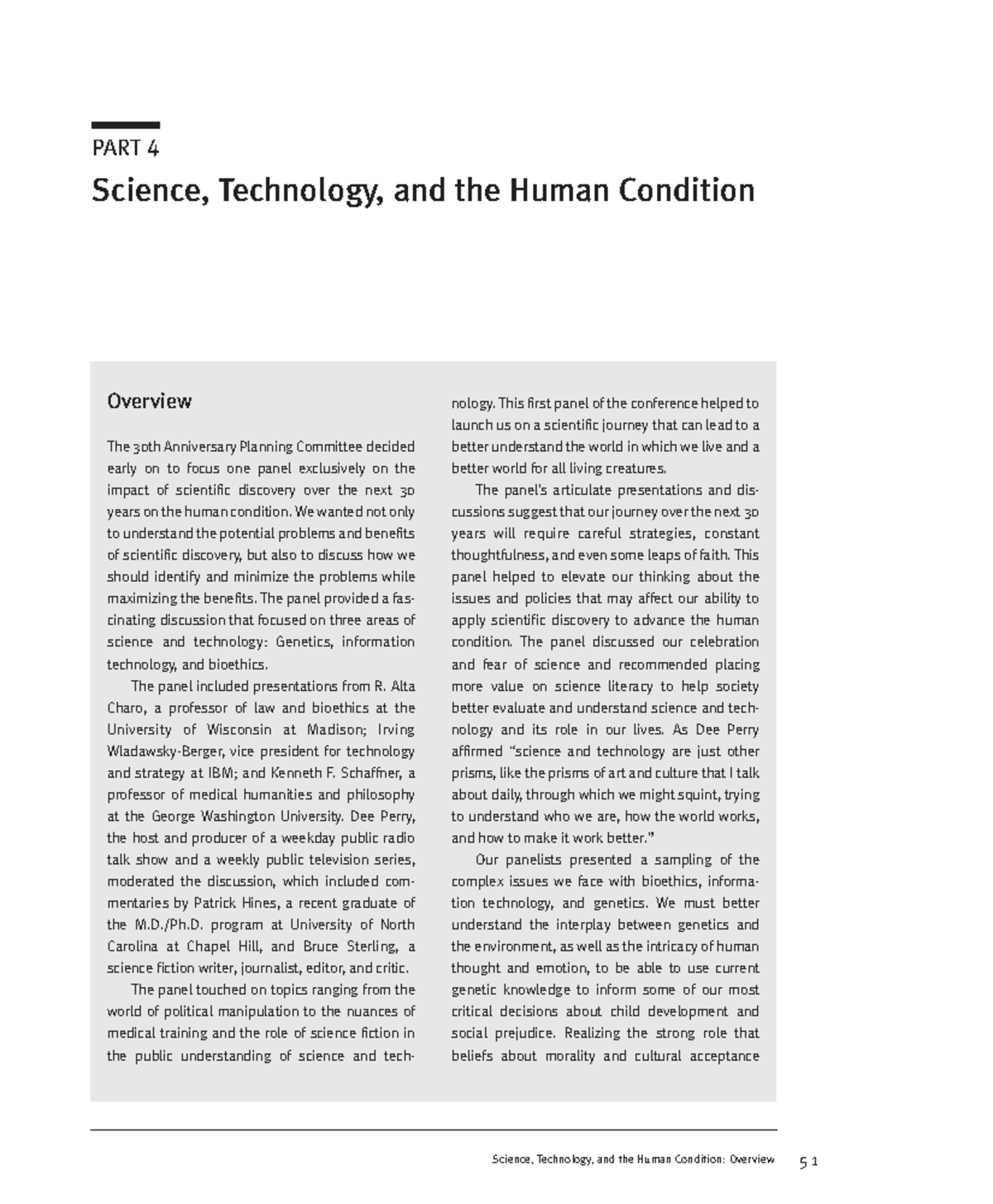 Science Technology and the Human Condition - We wanted not only to ...