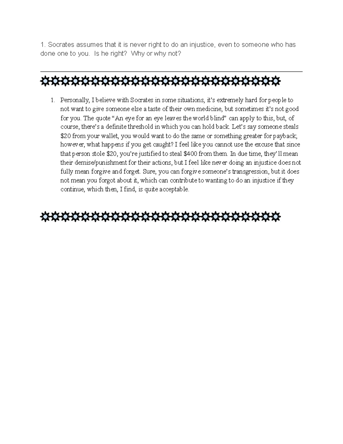 Reading Questions 17 - A personal response to the question: 1. Socrates ...