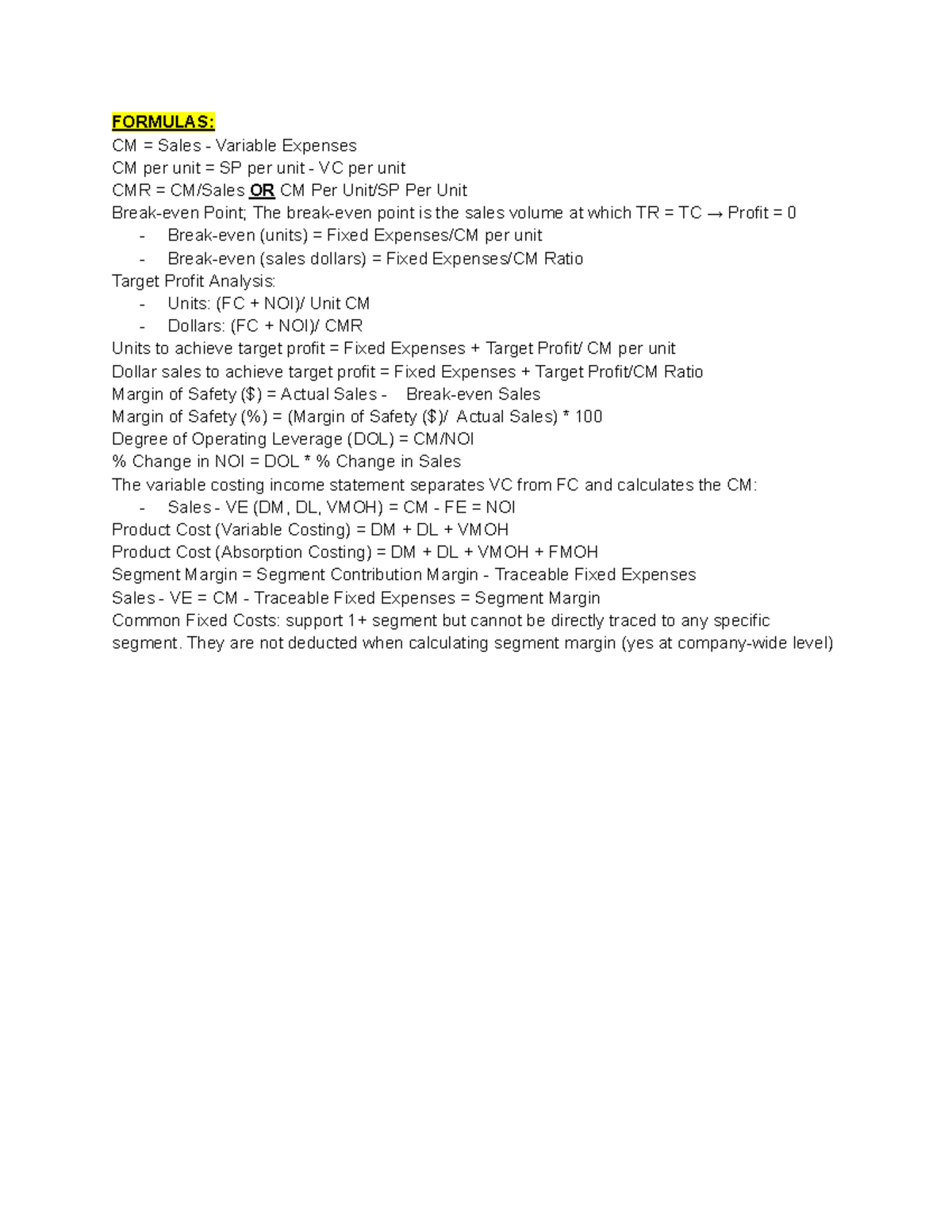 exam 2 Formulas - FORMULAS: CM = Sales - Variable Expenses CM per unit ...