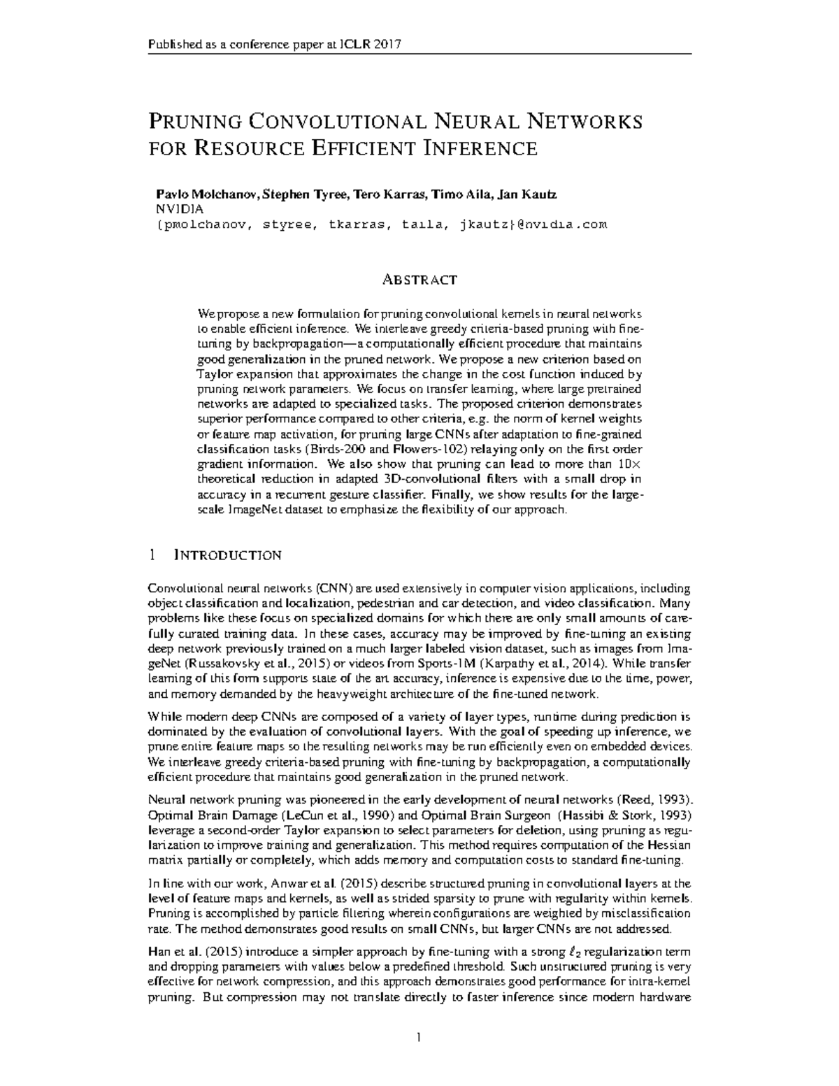Pruning for Resource Efficient Inference - PRUNING CONVOLUTIONAL NEURAL NETWORKS FOR RESOURCE ...