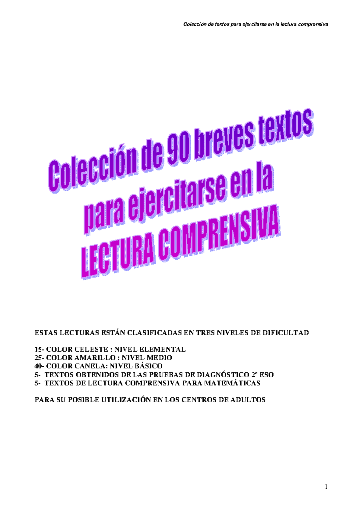 10. Colección de 90 breves textos para ejercitarse en la lectura ...