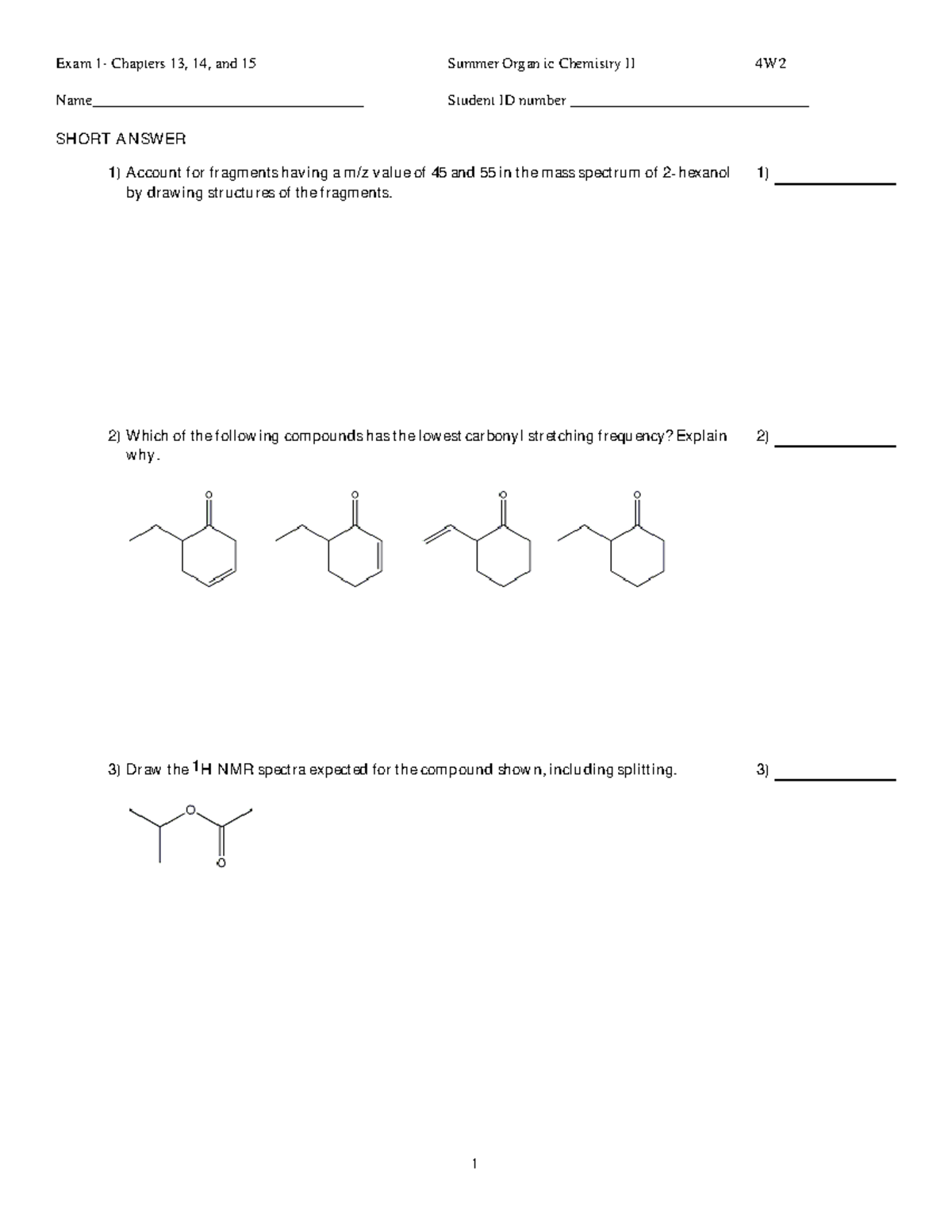 Organic Exam1 - Exam Chapters 13, 14, and 15 Summer Organ ic Chemistry ...