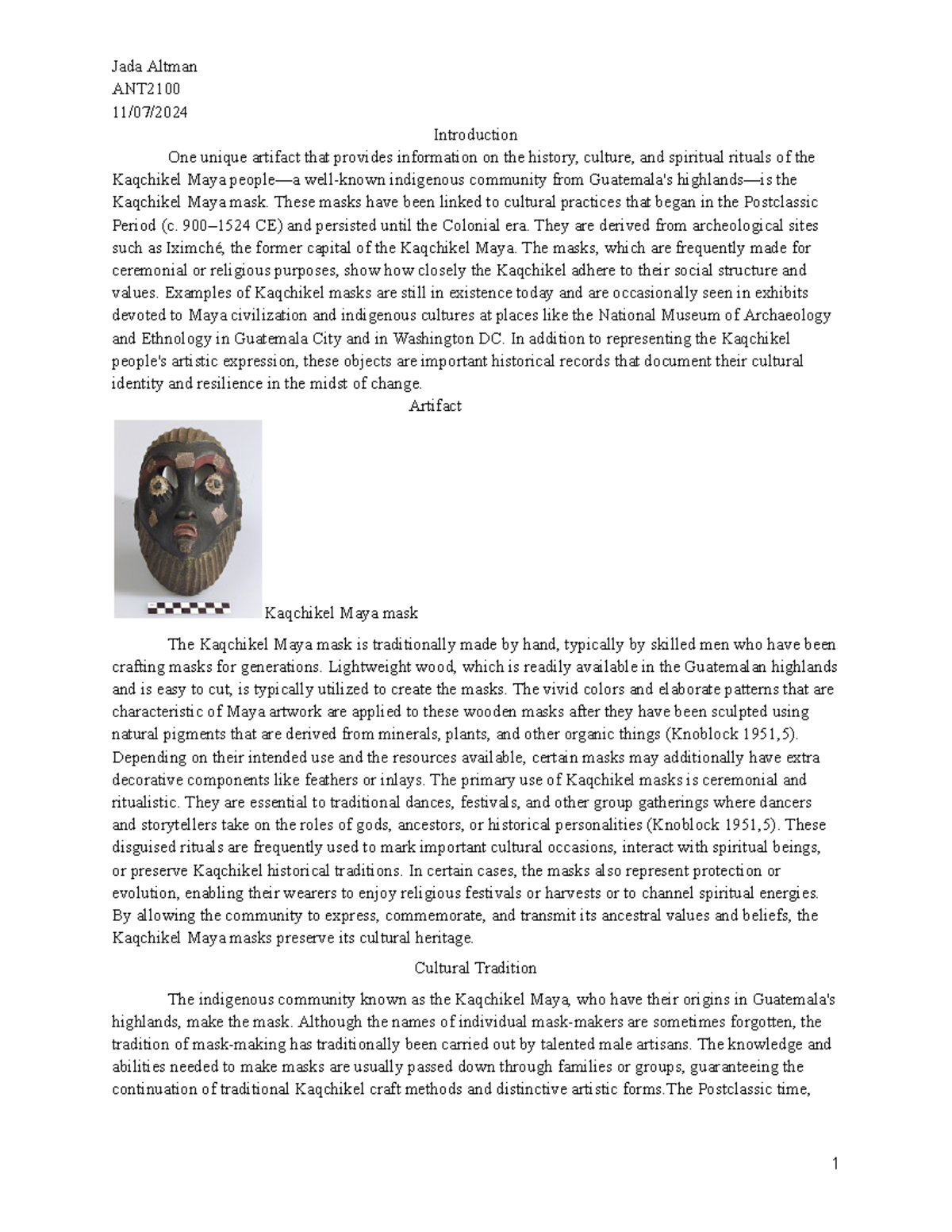 Ant2100 essay - Jada Altman ANT 11/07/ Introduction One unique artifact ...