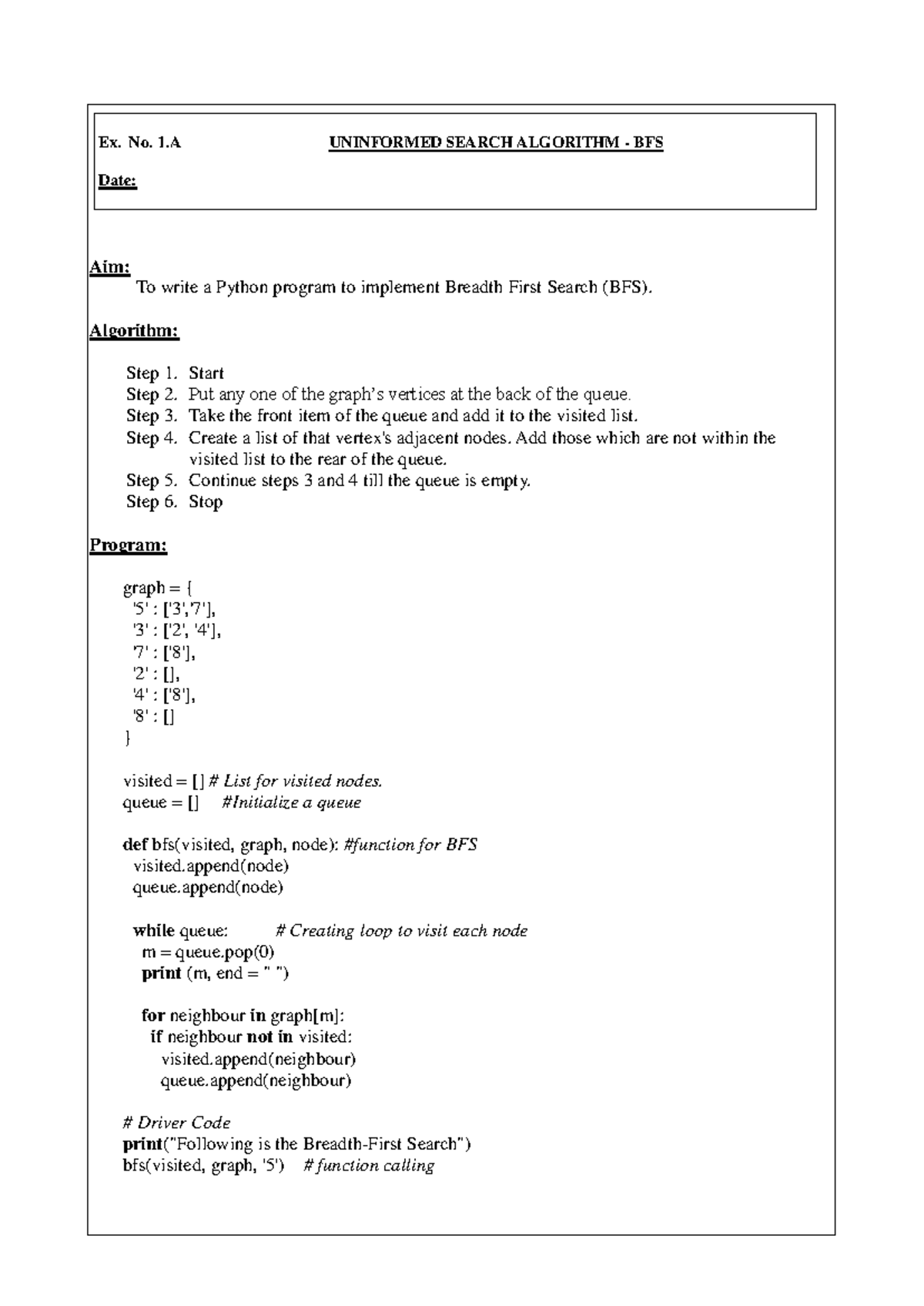 AI lab ex 1,2 - Ex. No. 1 .A UNINFORMED SEARCH ALGORITHM - BFS Date: SEQUENTIAL SEARCH ...