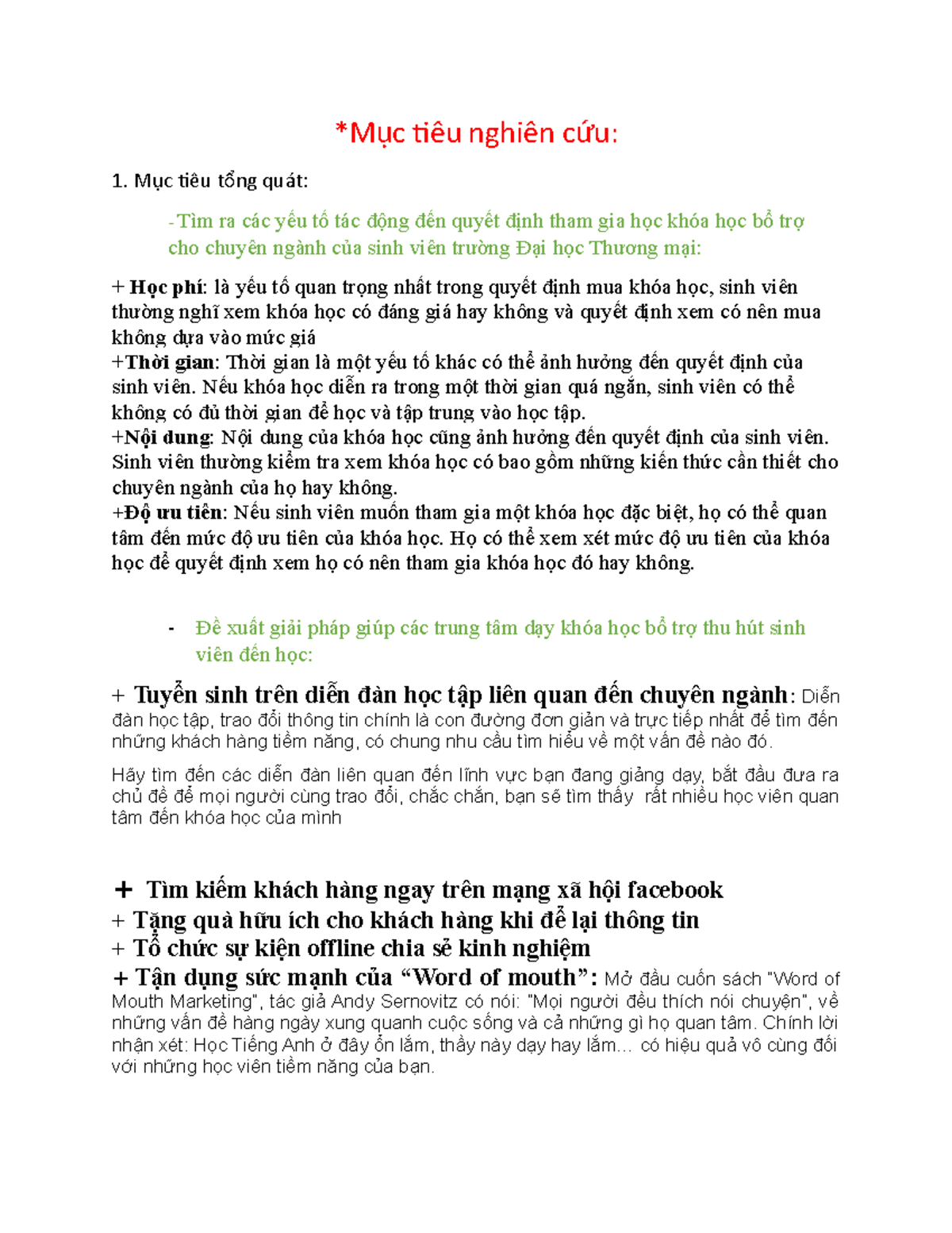 Mục tiêu nghiên cứu - hiiiiiiii - *M c têu nghiên cụ ứu: 1. M c têu t ng quát:ụ ổ Tìm ra các yếu ...