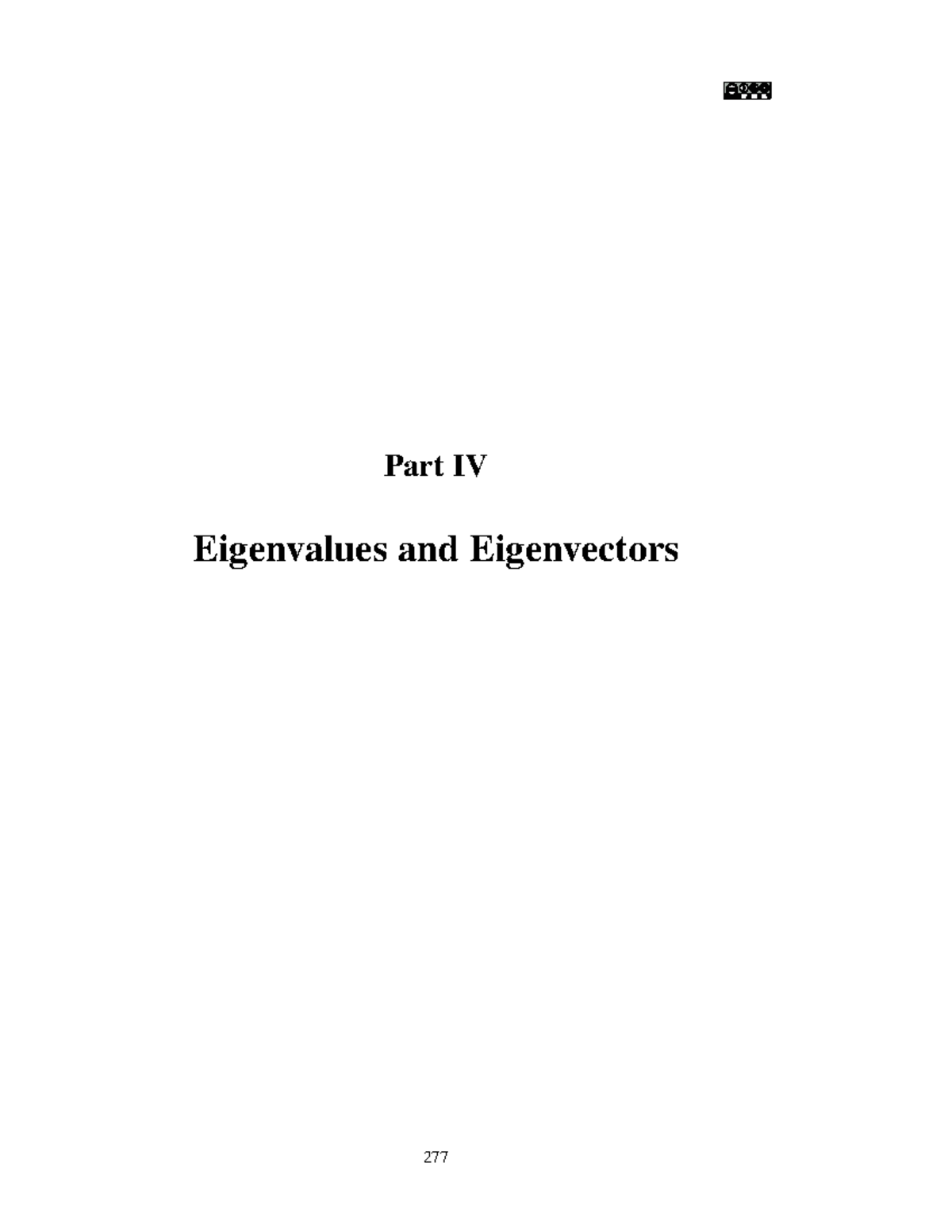 4 Eigenvalues and Eigenvectors - Part IV Eigenvalues and Eigenvectors 277 Introduction We know ...