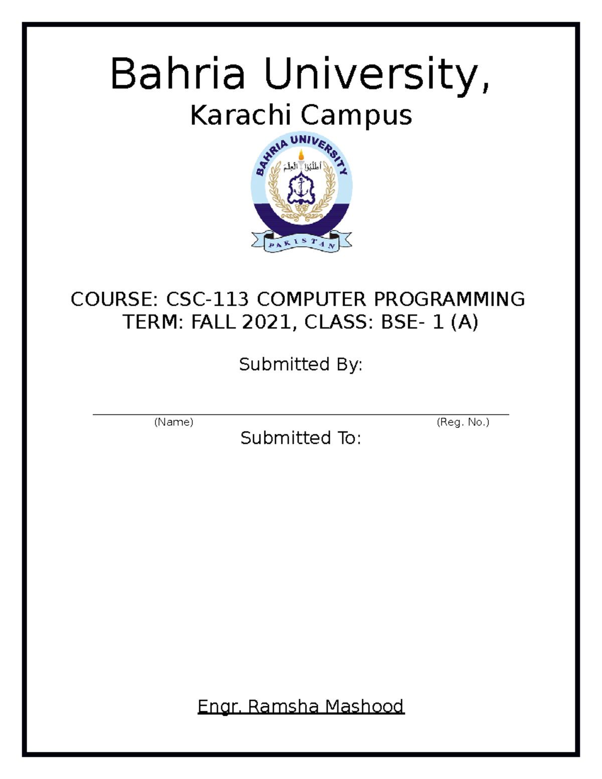 Computer Programming Task 1 Bahria University - Bahria University, Karachi Campus COURSE: CSC ...