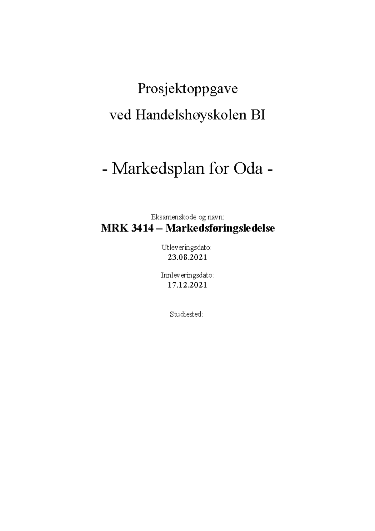 Oda markedsplan, markedsplan for bedriften Oda - Prosjektoppgave ved ...