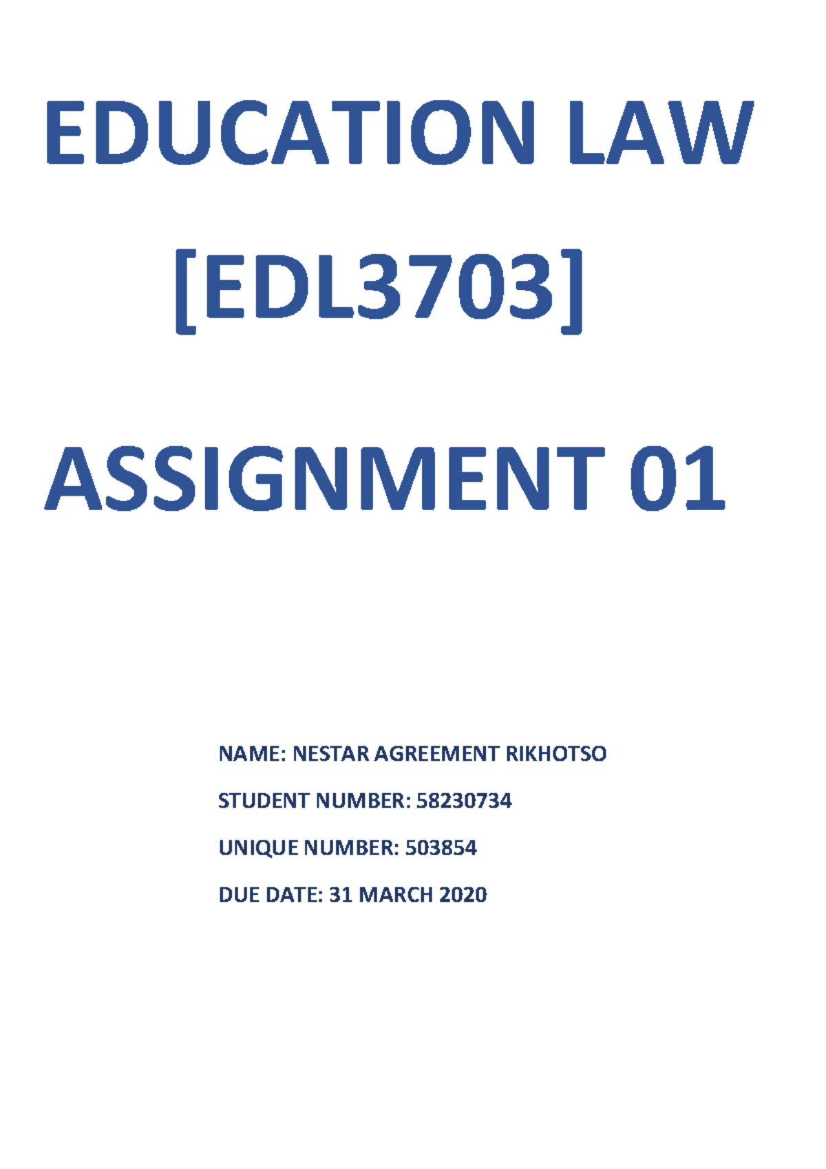 Assignment - EDUCATION LAW [EDL3703] ASSIGNMENT 01 NAME: NESTAR ...