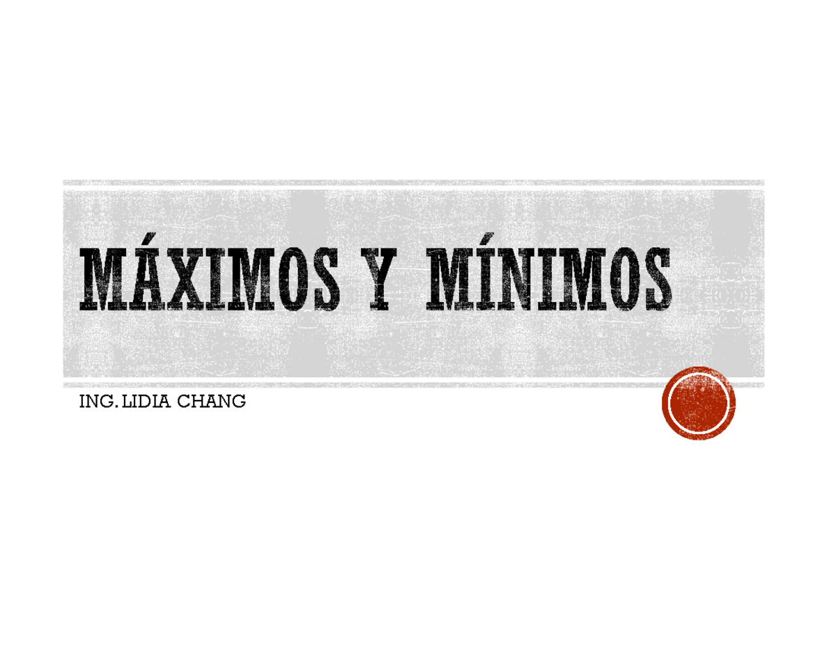 Máximos y Mínimos de una función con la primera derivada - ING. LIDIA ...