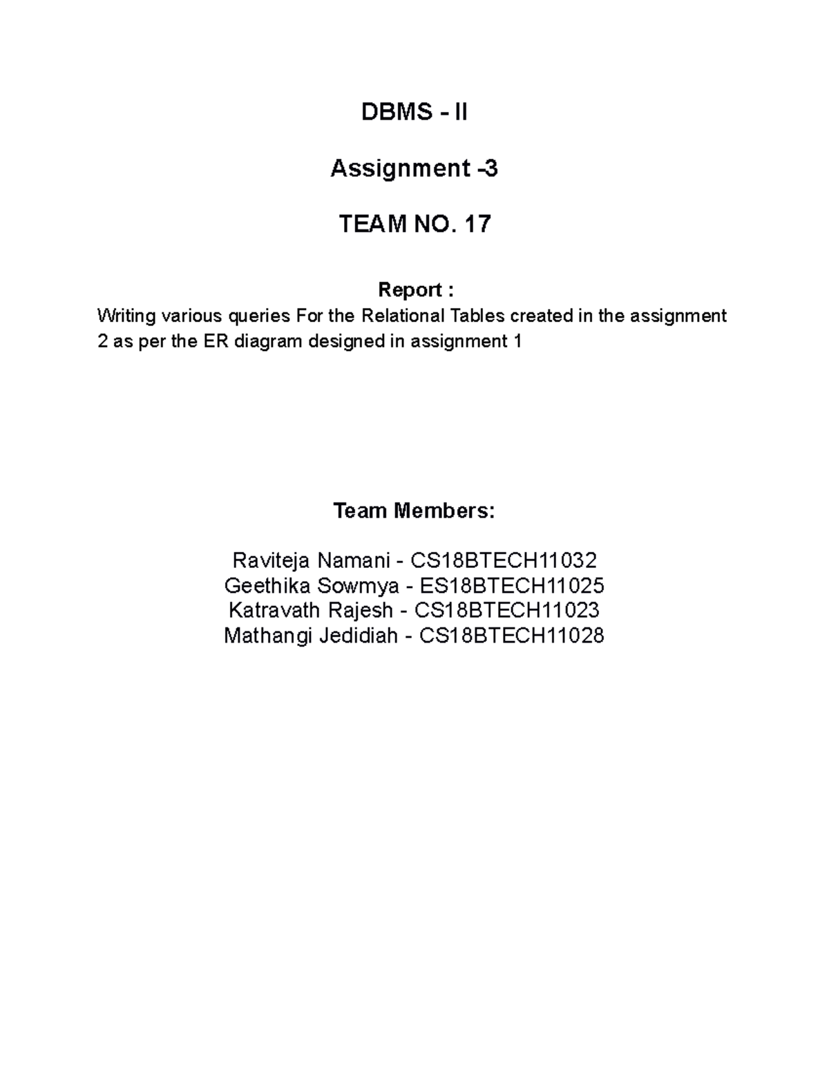 Assignment-3 Report - DBMS - II Assignment - TEAM NO. 17 Report : Writing various queries For ...